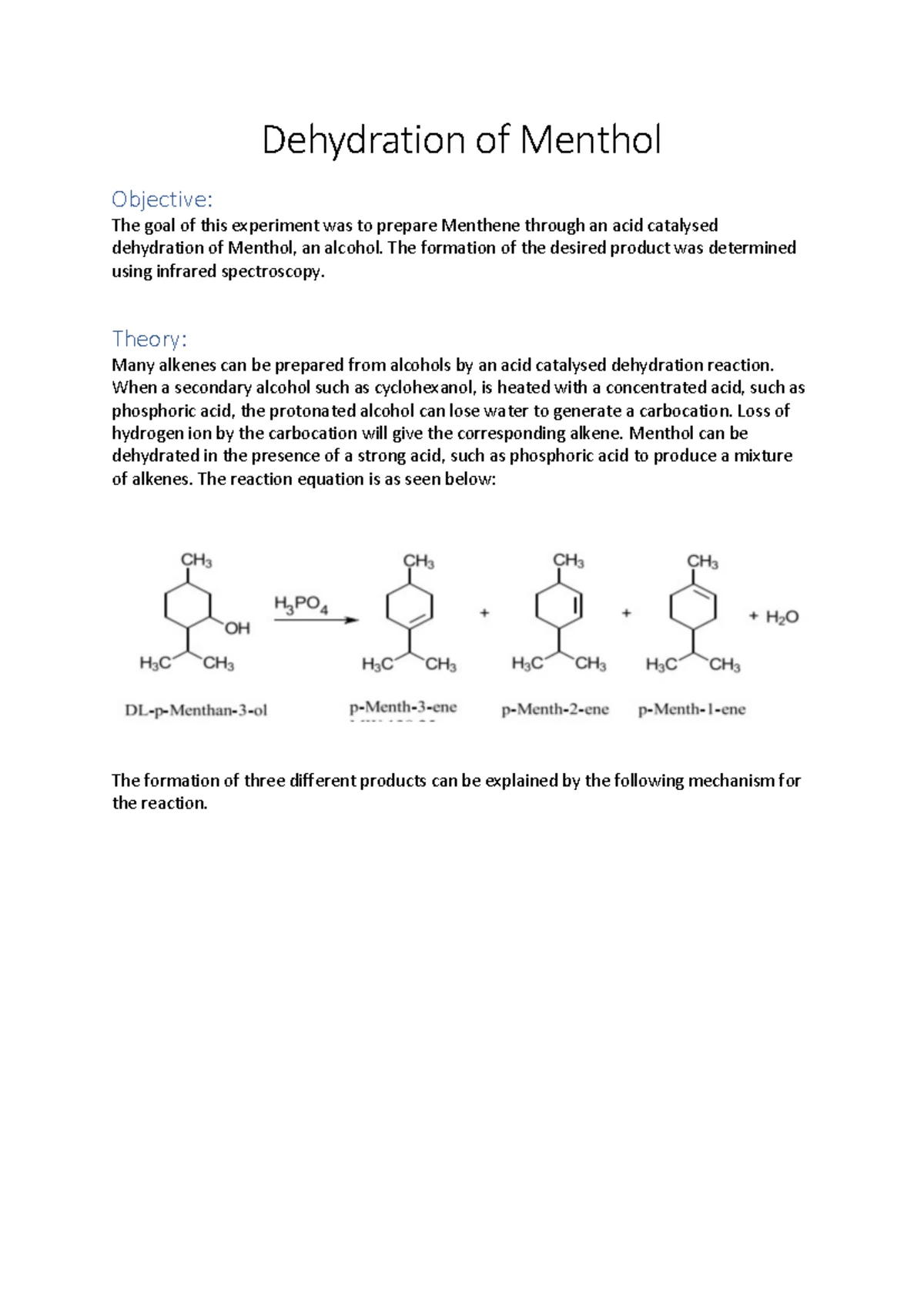 Dehydration of Menthol - Dehydration of Menthol Objective: The goal of this experiment was to ...