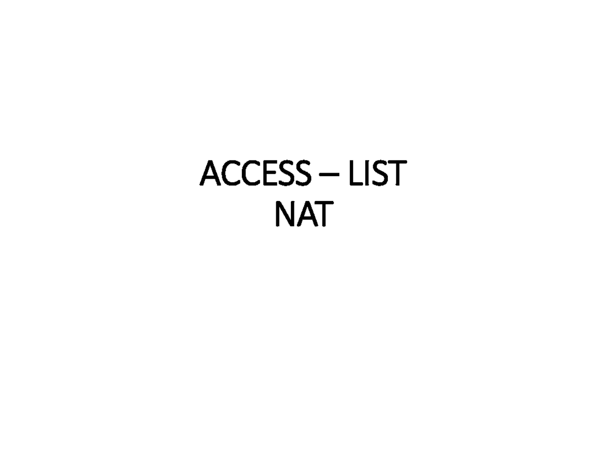 Bài 10 - Access list NAT - 02052018 - ACCESS – LIST NAT GIỚI THIỆU ACL Xác định được vai trò ...