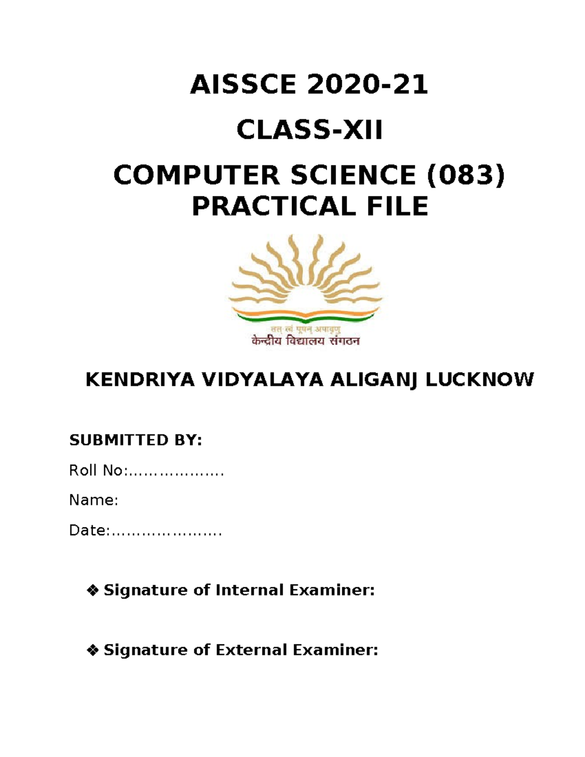 AISSCE COMPUTER SCIENCE (083) Class XII Practical File 2019-20 - Studocu