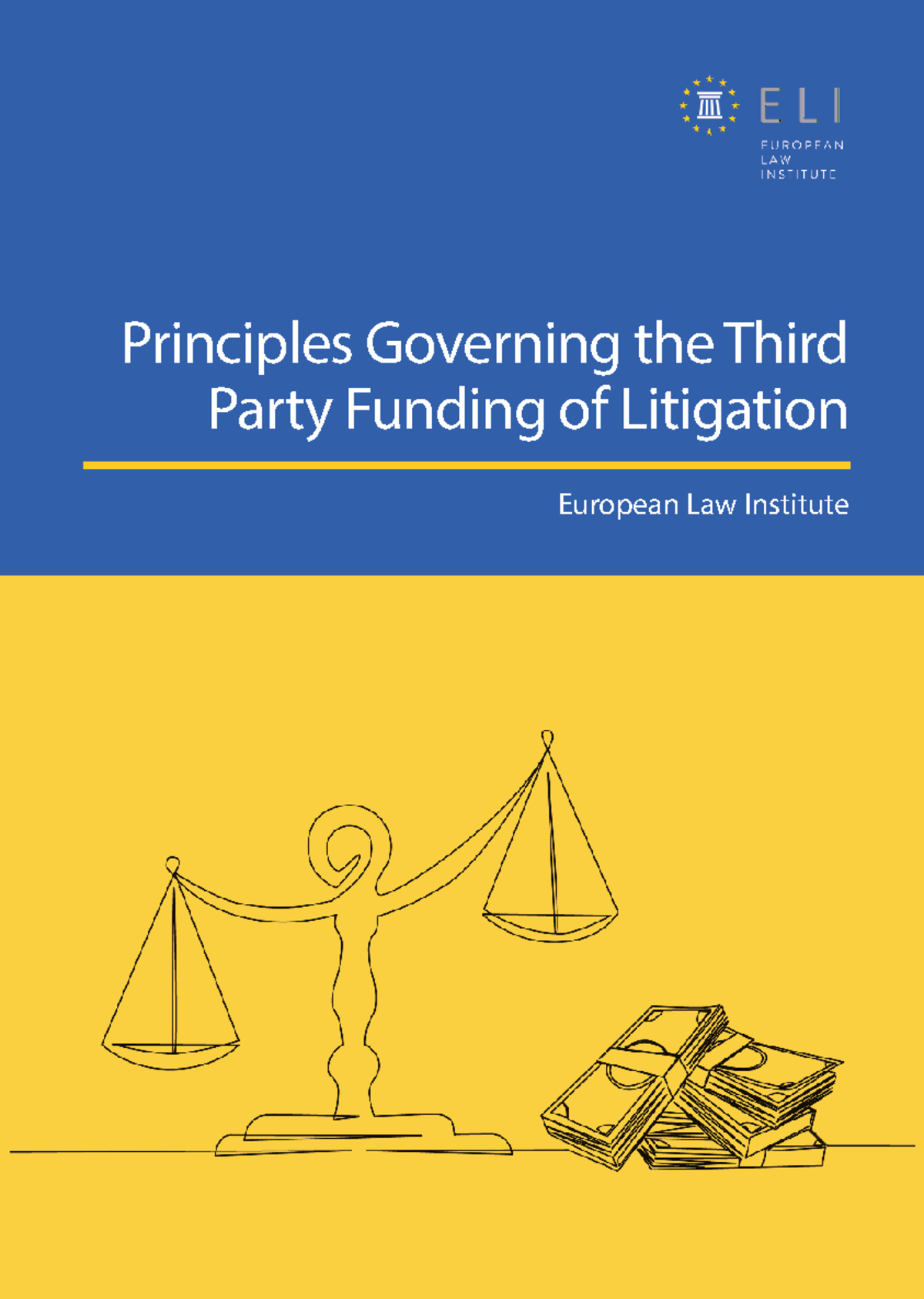 Principles Governing Third Party Litigation Funding: ELI Guidelines ...