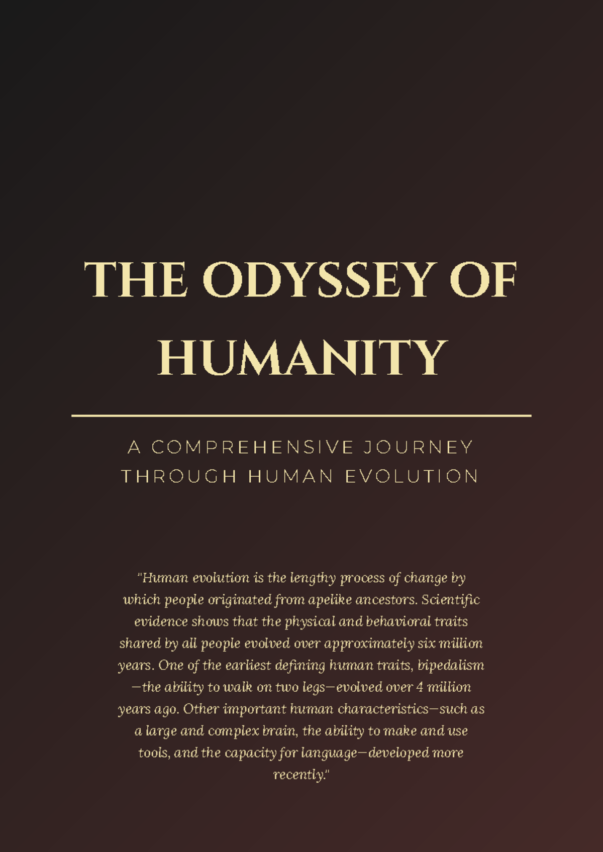 HUMAN EVOLUTION: A JOURNEY FROM ANCESTORS TO FUTURE (EVOL 101) - Studocu