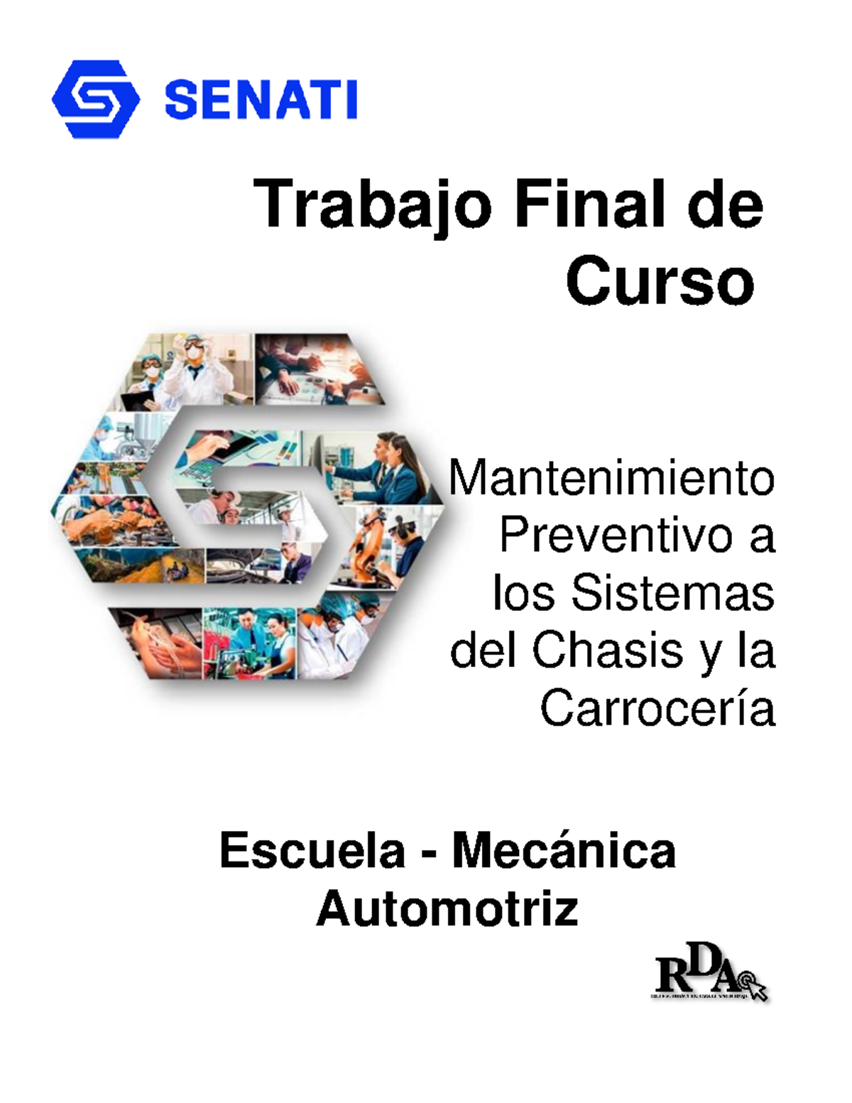 AMTD-313 Trabajo Final: Mantenimiento del Chasis y Carrocería - Studocu