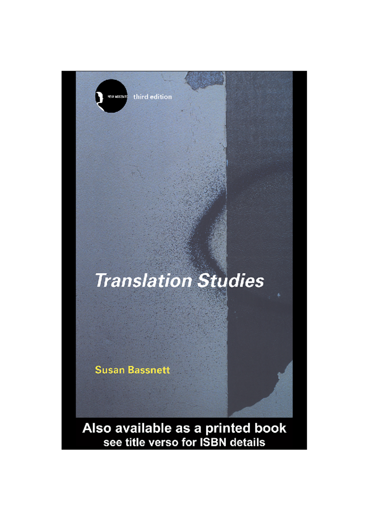 Susan Bassnett Translation Studies: Key Concepts and Issues (Ch 1 & 2 ...