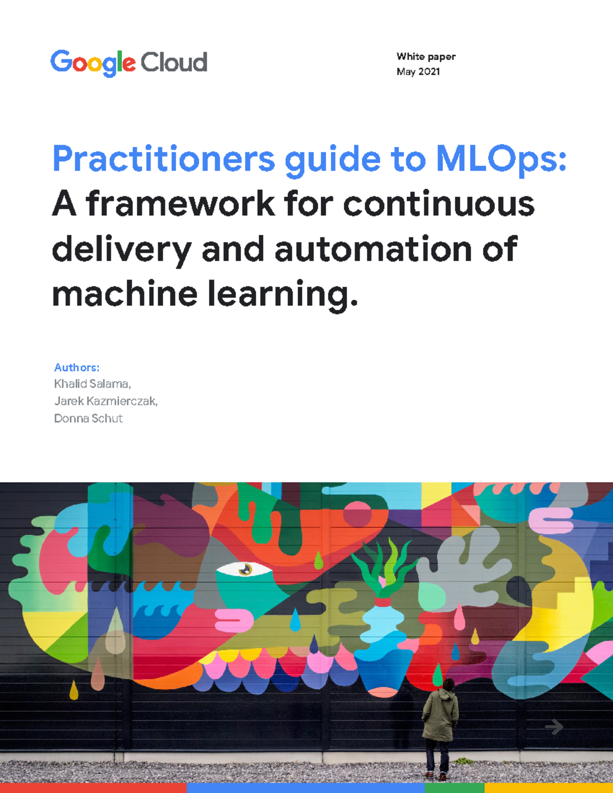 Practitioners guide to mlops whitepaper - Practitioners guide to MLOps: A framework for ...