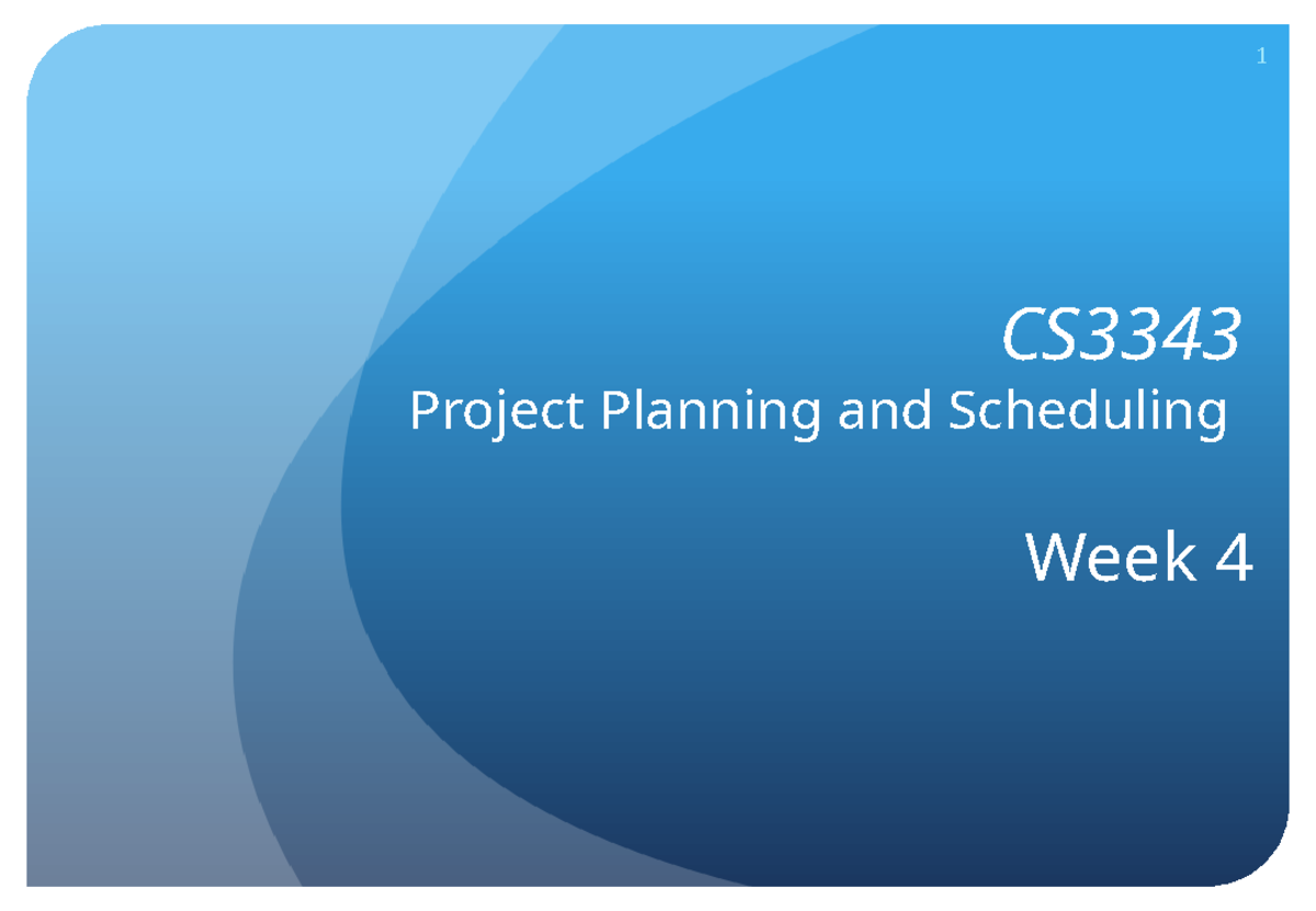 CS3343 Project Management: Week 4 - Project Planning & Scheduling - Studocu
