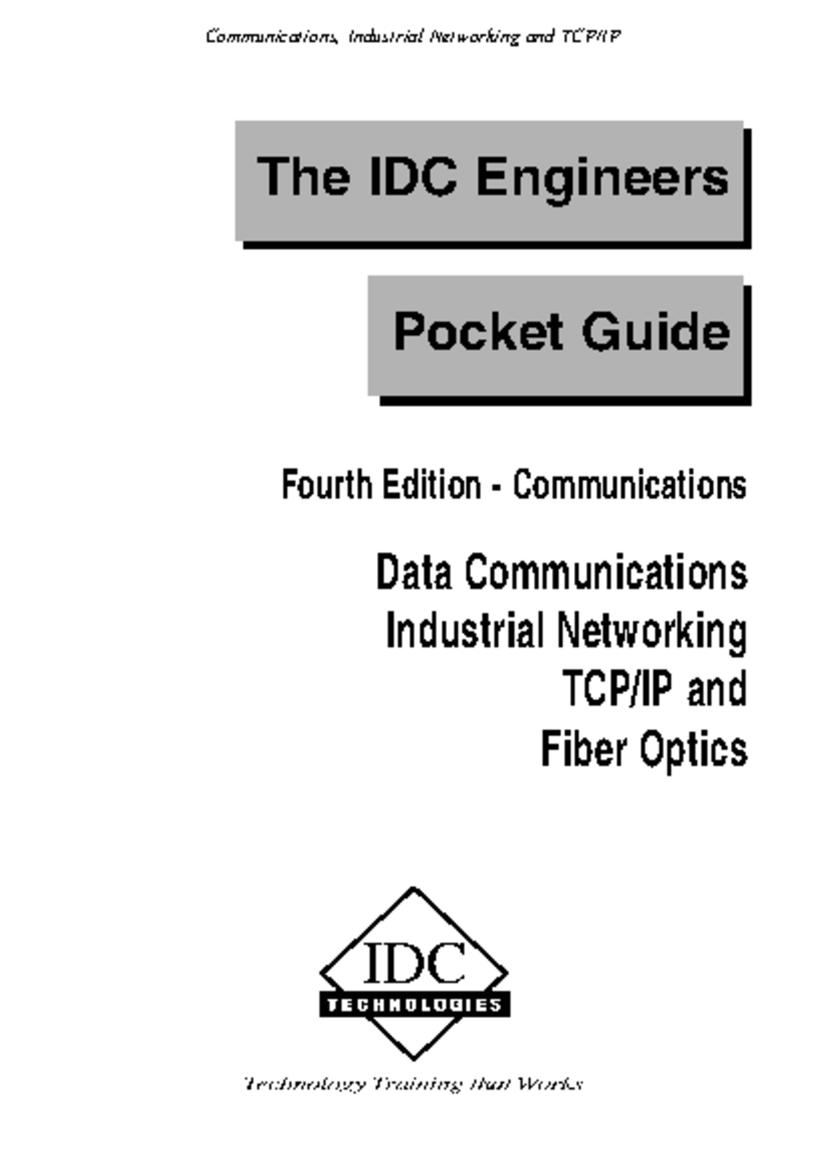 The IDC Engineers Pocket Guide: Comm, Networking & TCP/IP, 4th Ed. - Studocu