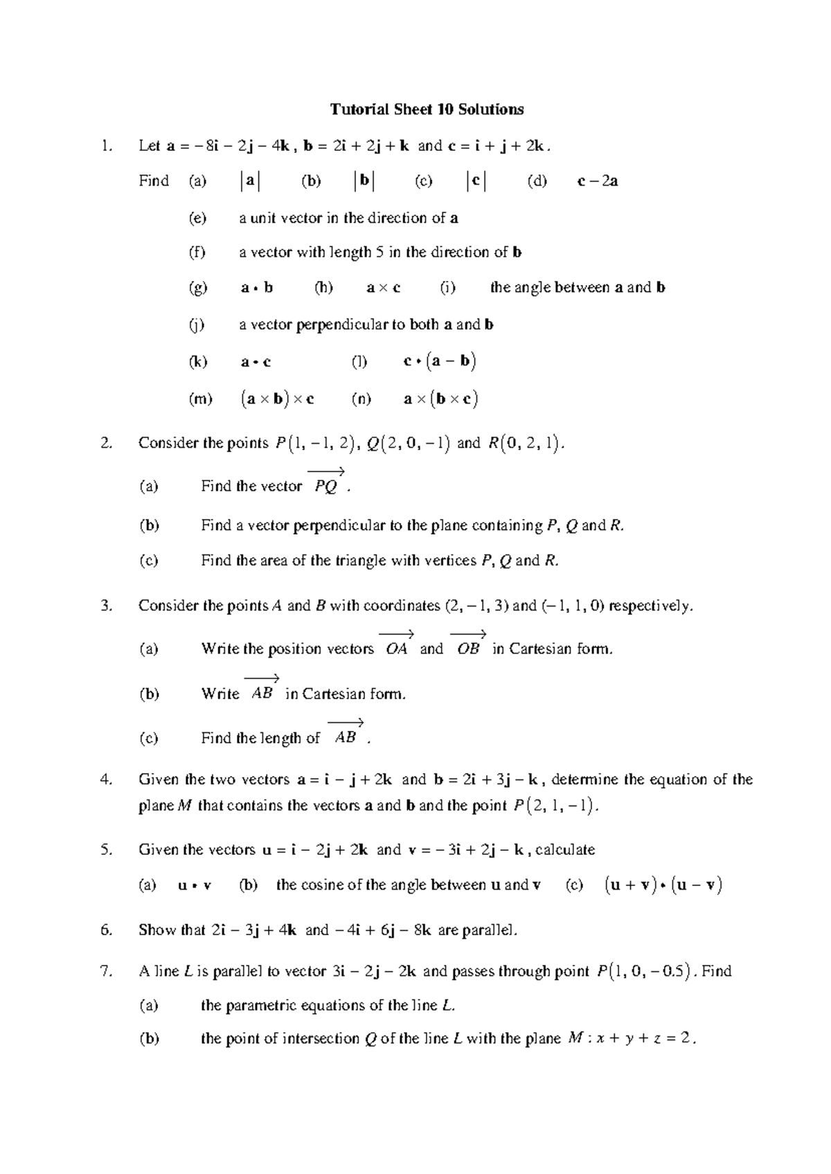 Tutorial Sheet 10 Solutions - Tutorial Sheet 10 Solutions Let a 8 i 2 j ...