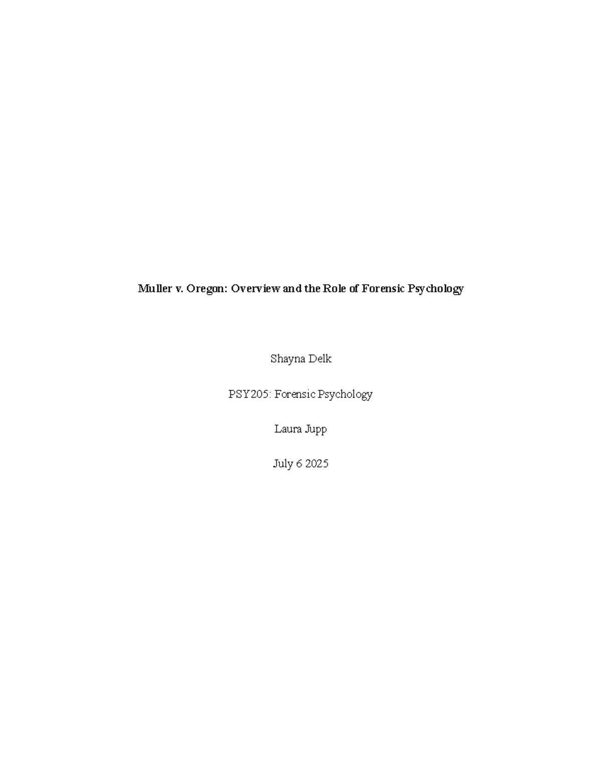 PSY205: Muller v. Oregon Case Analysis and Forensic Psychology Insights ...