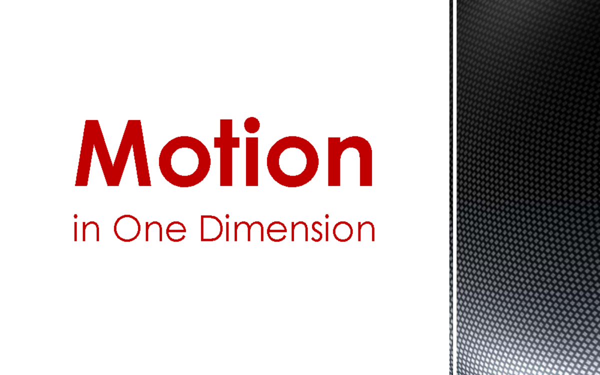 PHYS 101: Motion in One Dimension - Displacement, Velocity ...