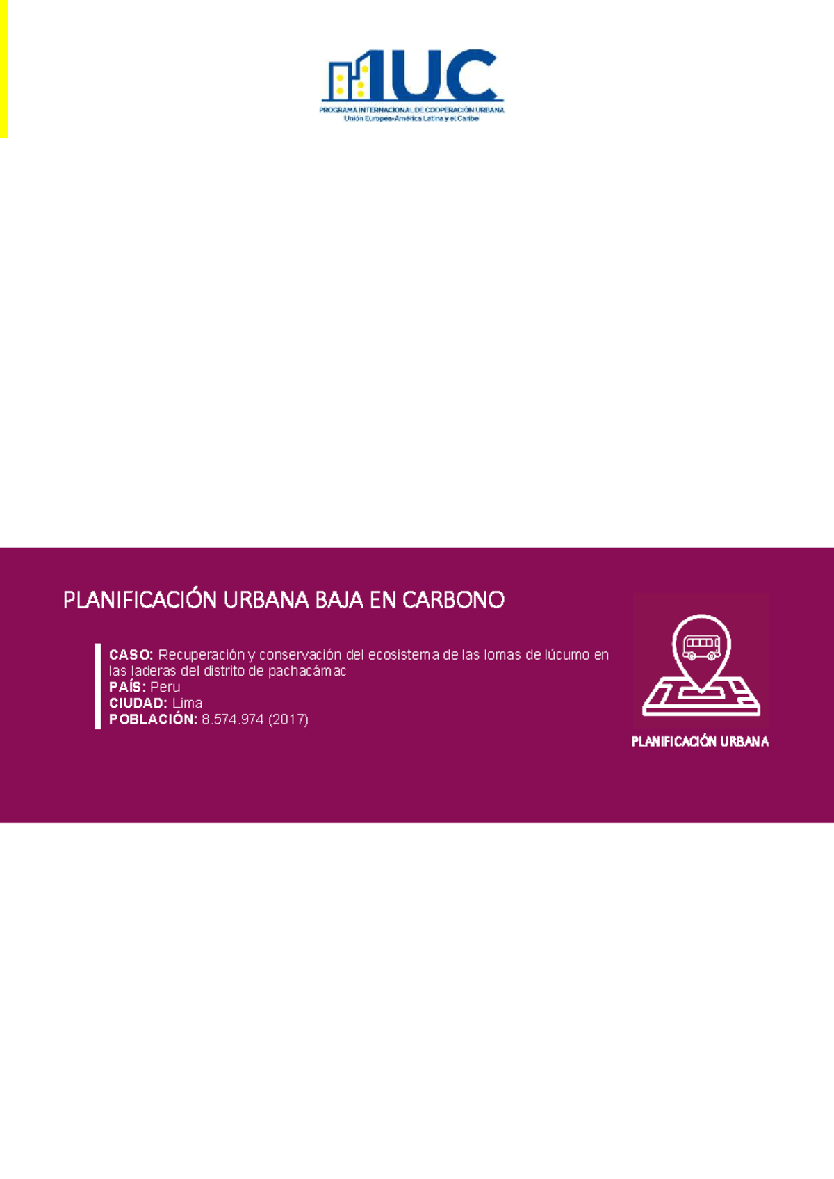 PLANIFICACIÓN URBANA BAJA EN CARBONO: Caso Lomas de Lúcumo en ...