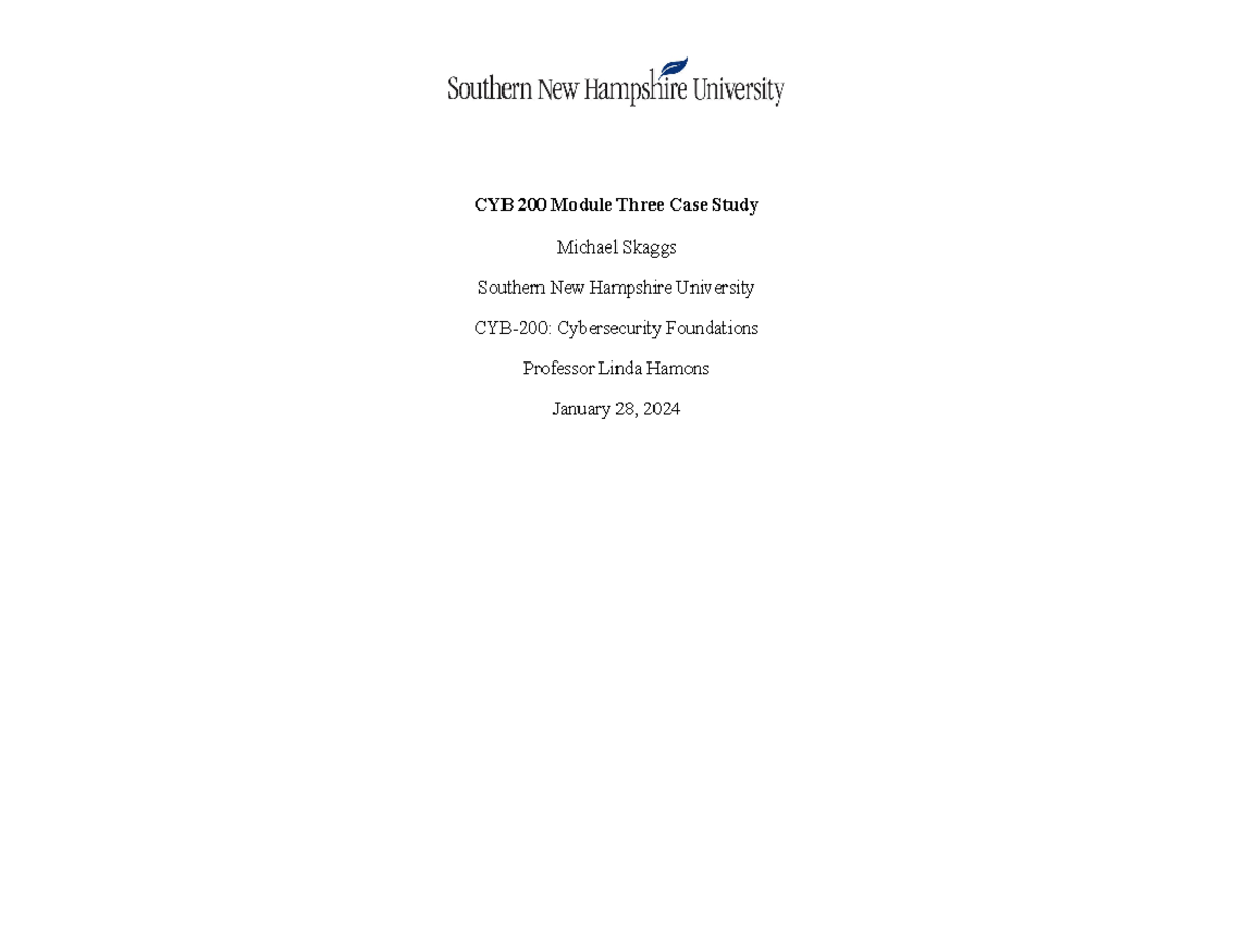 CYB 200 3-3 Mike Skaggs - Assignments - CYB 200 Module Three Case Study ...