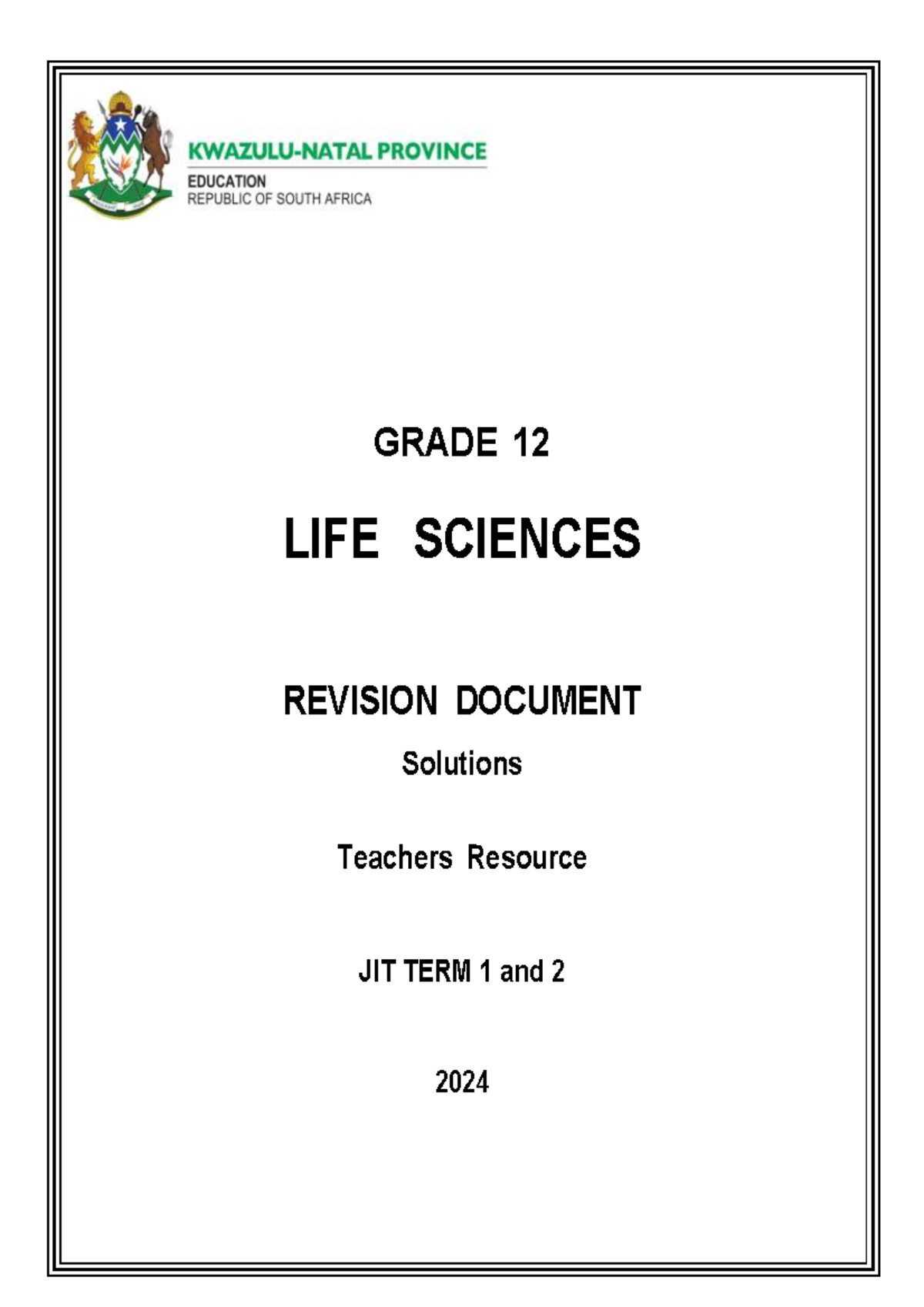 Life Sciences Grade 12 Term 1 & 2 JIT Revision Solutions 2024 - Studocu