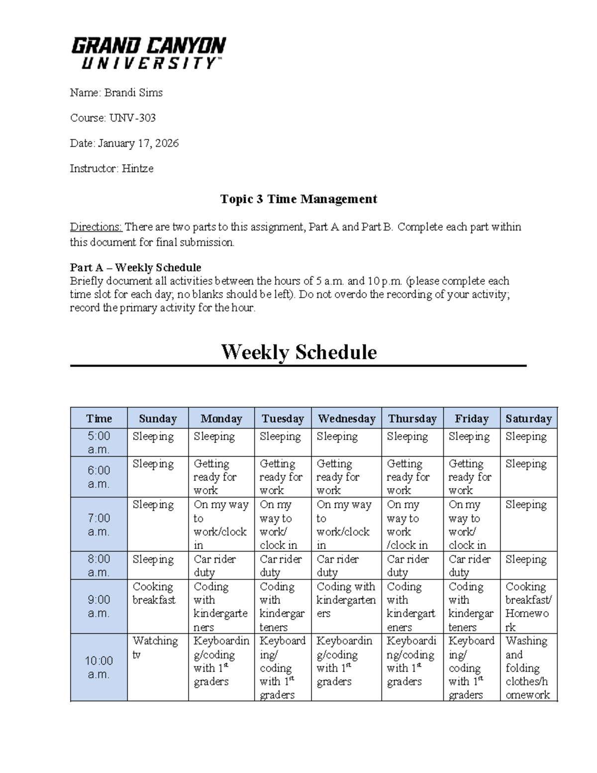 UNV 303 RS T3 Final Assignment: Time Management Weekly Schedule - Studocu