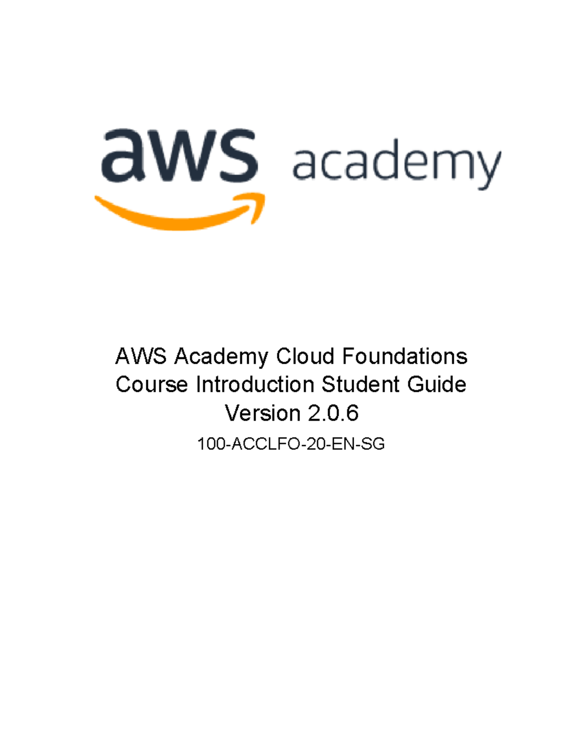 AWS Academy Cloud Foundations Introductory Guide (100-ACCLFO-20-EN-SG) - Studocu