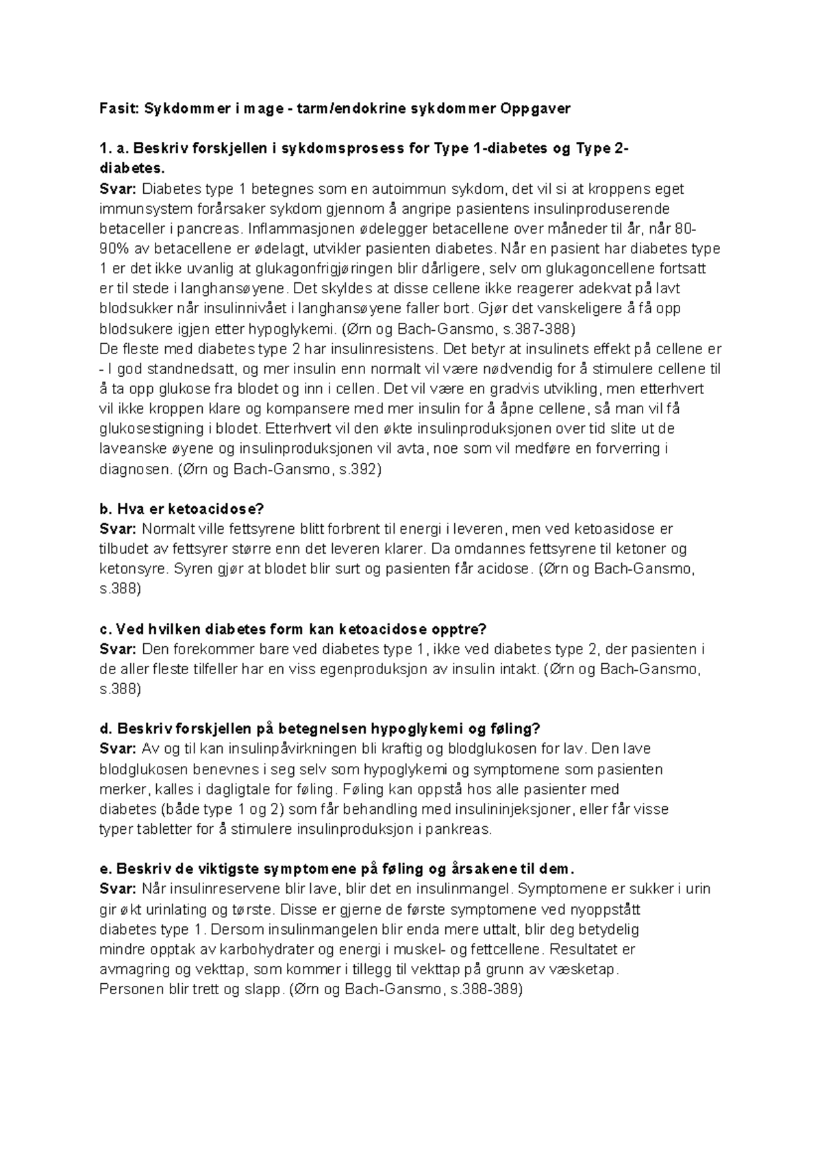 Fasit: Sykdommer i Mage-Tarm og Endokrine Sykdommer Oppgaver - Studocu