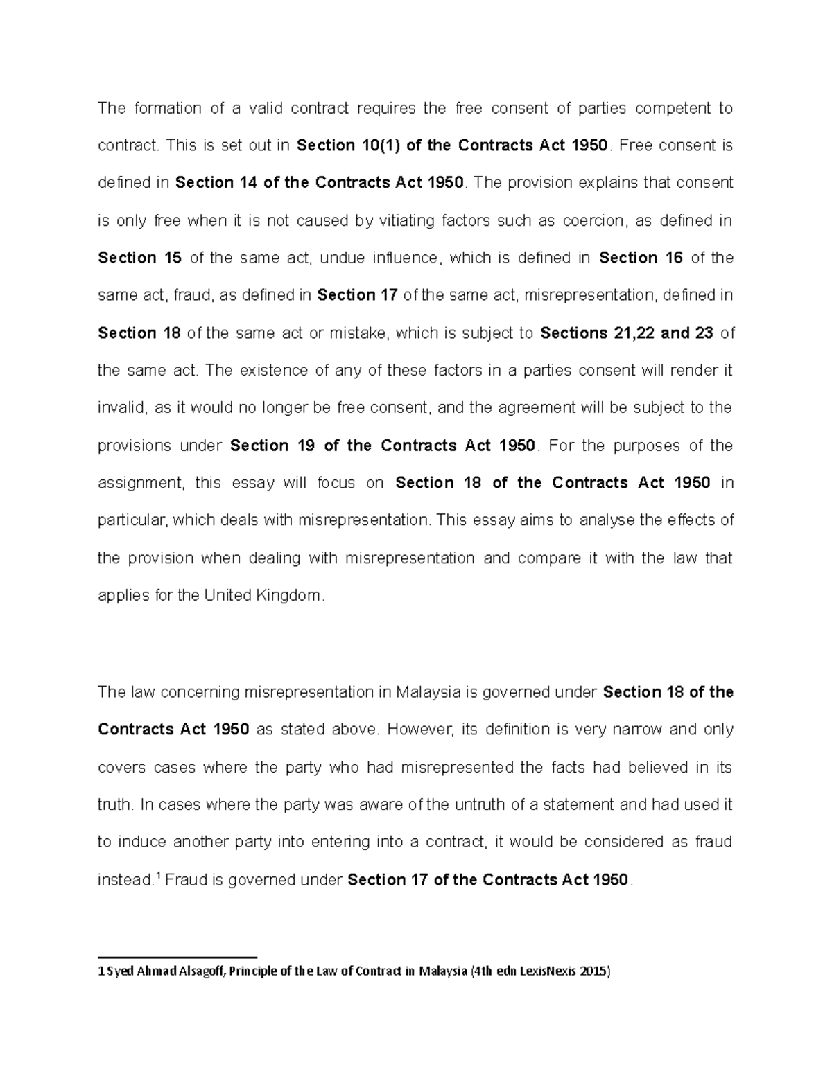 Formation of valid contract - The formation of a valid contract requires the free consent of ...