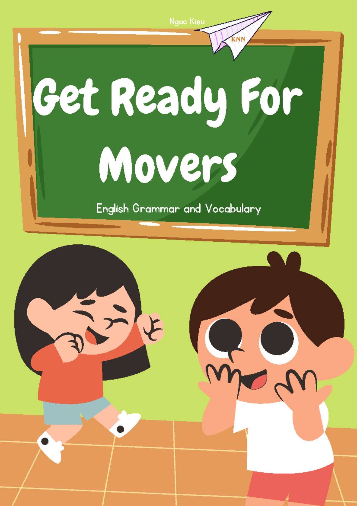 Get Ready For Movers English Grammar & Vocabulary Workbook - Studocu