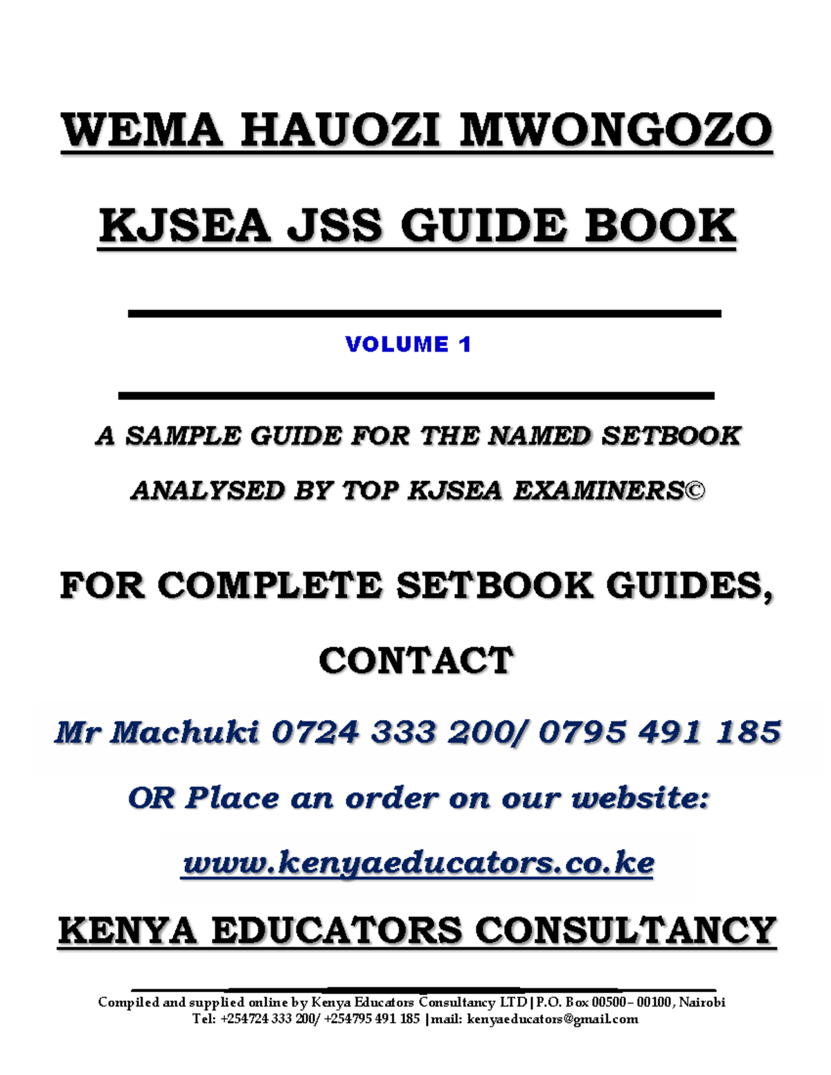 KJSEA WEMA HAUOZI MWONGOZO: GUIDE BOOK VOLUME 1 FOR SETBOOK ANALYSIS ...