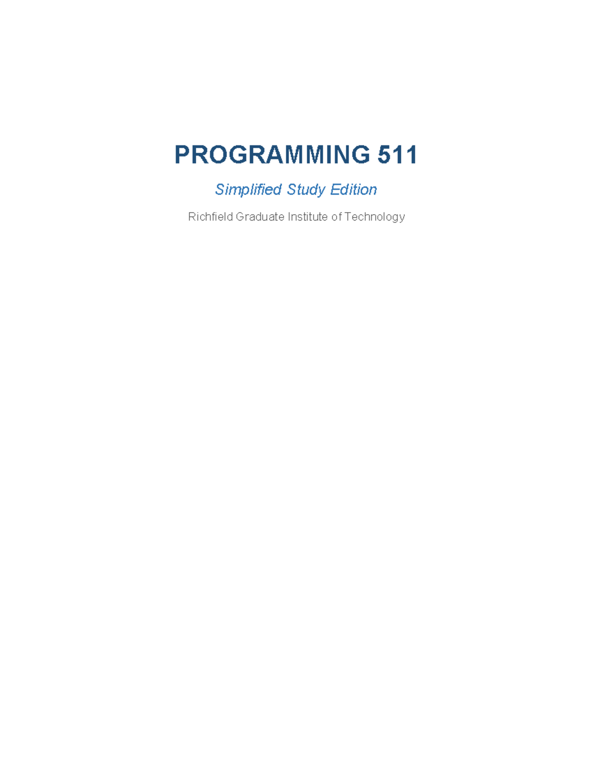 PROGRAMMING 511 Simplified Study Edition: Intro to Computers & Python ...