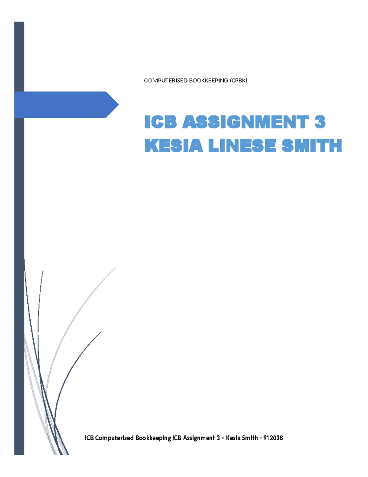 ICB Computerised Bookkeeping Assignment 3 - Kesia Smith (912038) - Studocu