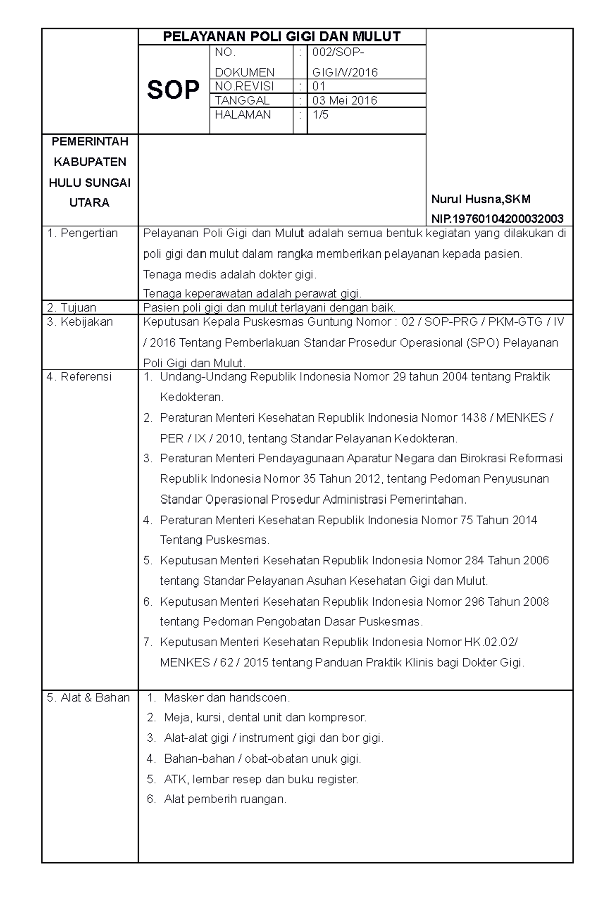 2. SOP Pelayanan Poli Gigi dan Mulut - Nurul Husna,SKM NIP. SOP NO. DOKUMEN : 002/SOP- GIGI/V ...