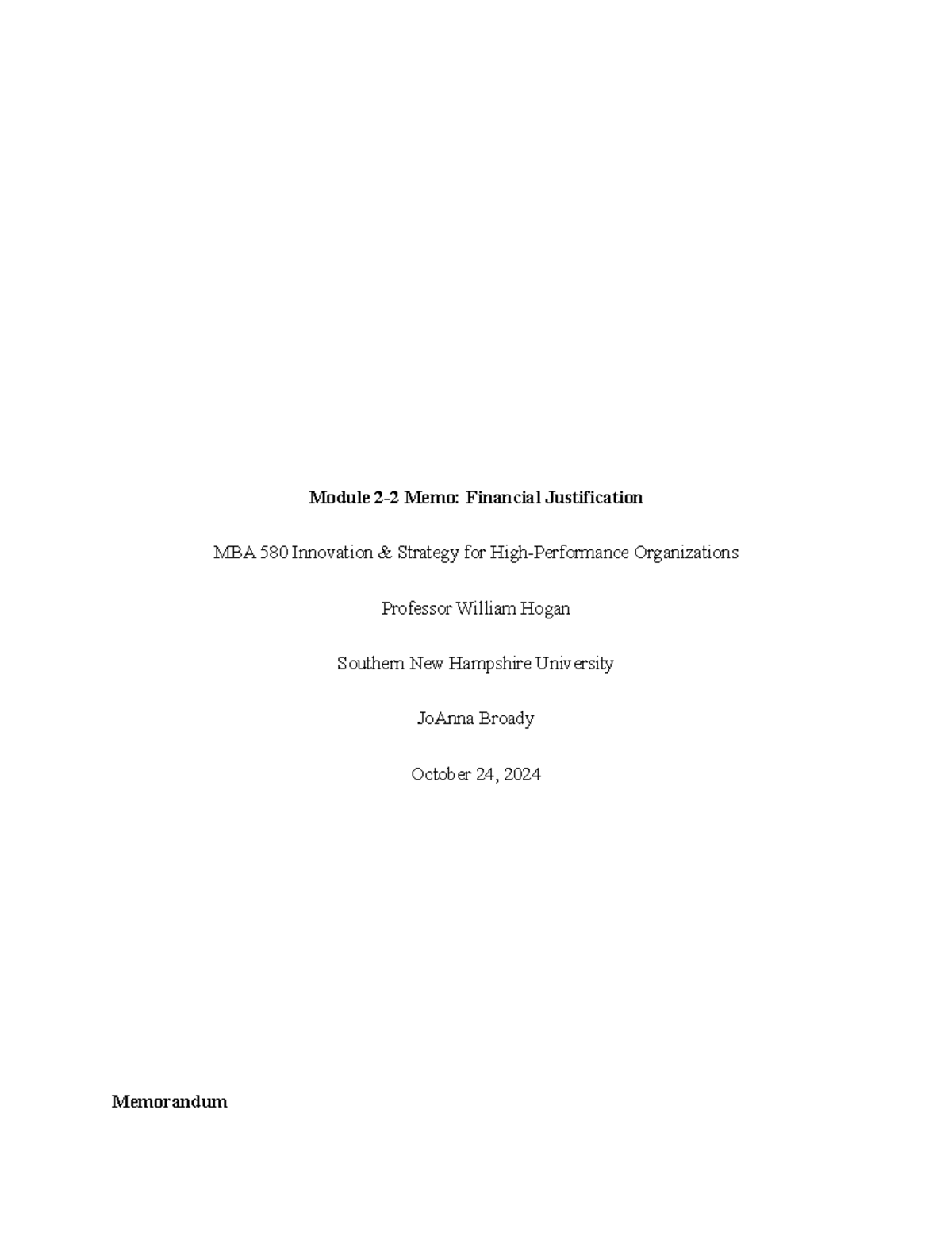 MBA 580 Module 2-2 Financial Justification Memo: Innovation Options A ...