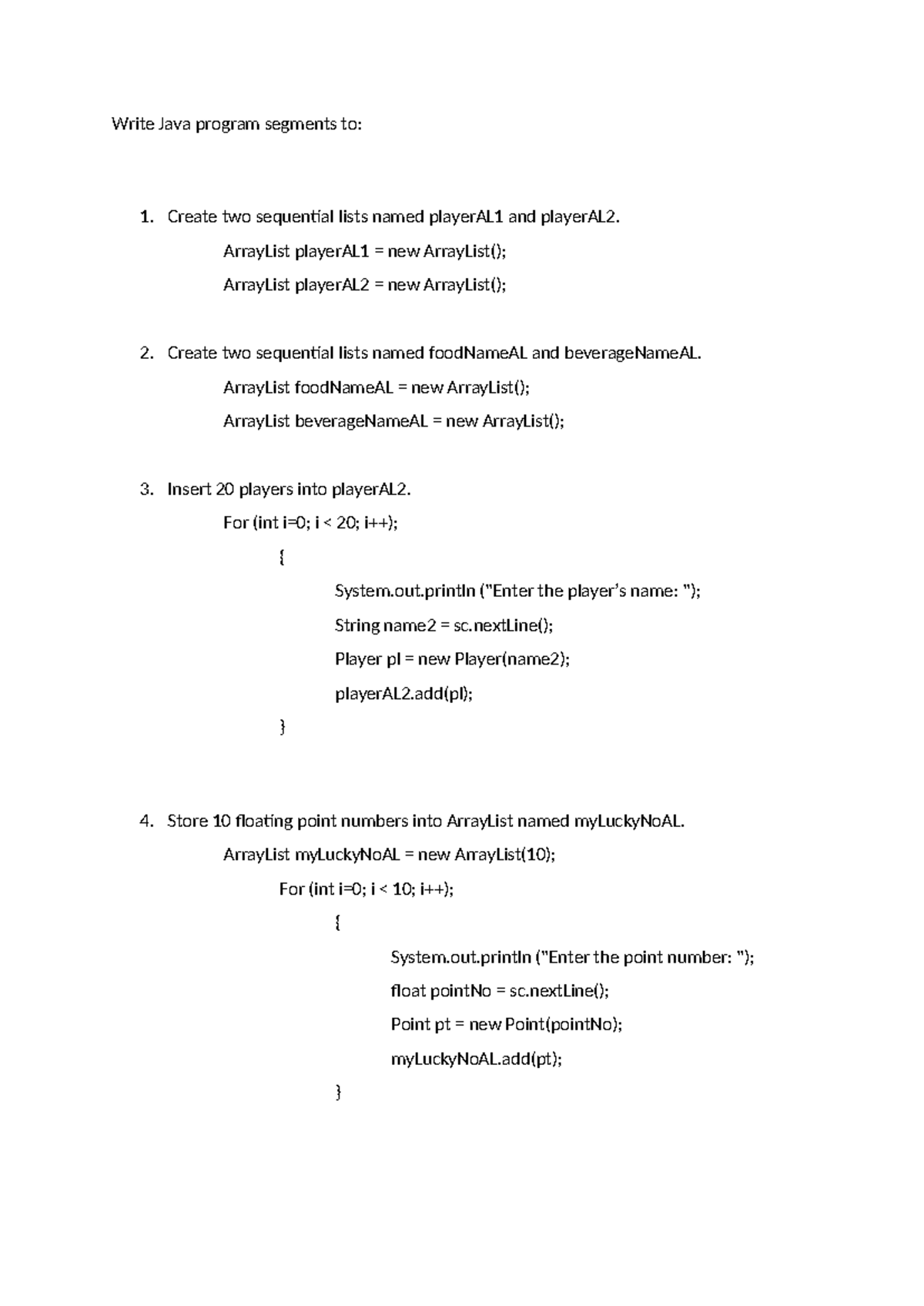 Excercise ch2 - EXERCISE ARRAYLIST WITH ANSWER - Write Java program segments to: 1. Create two ...