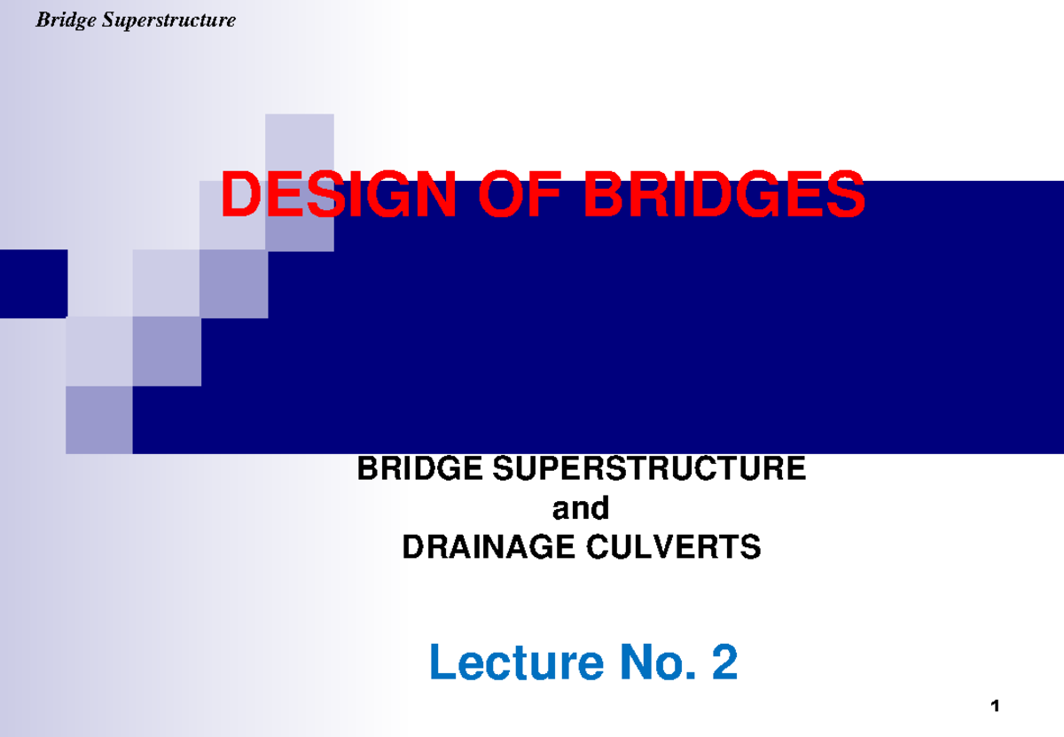 Lecture No. 2: Bridge Superstructure & Drainage Culverts Design JKM ...