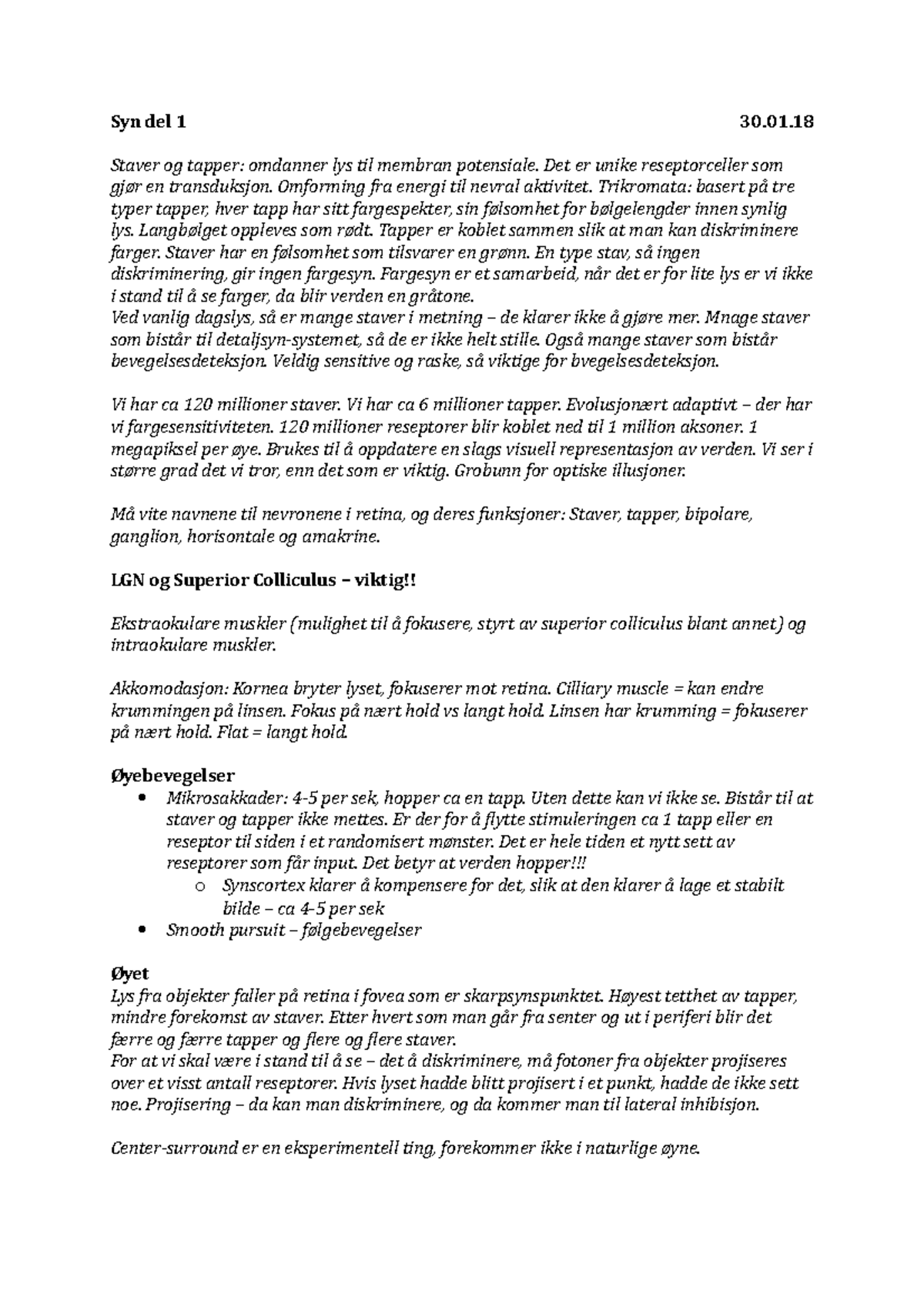 Syn del 1 - Grundige notater om synet del 1. - Syn del 1 30.01 Staver ...
