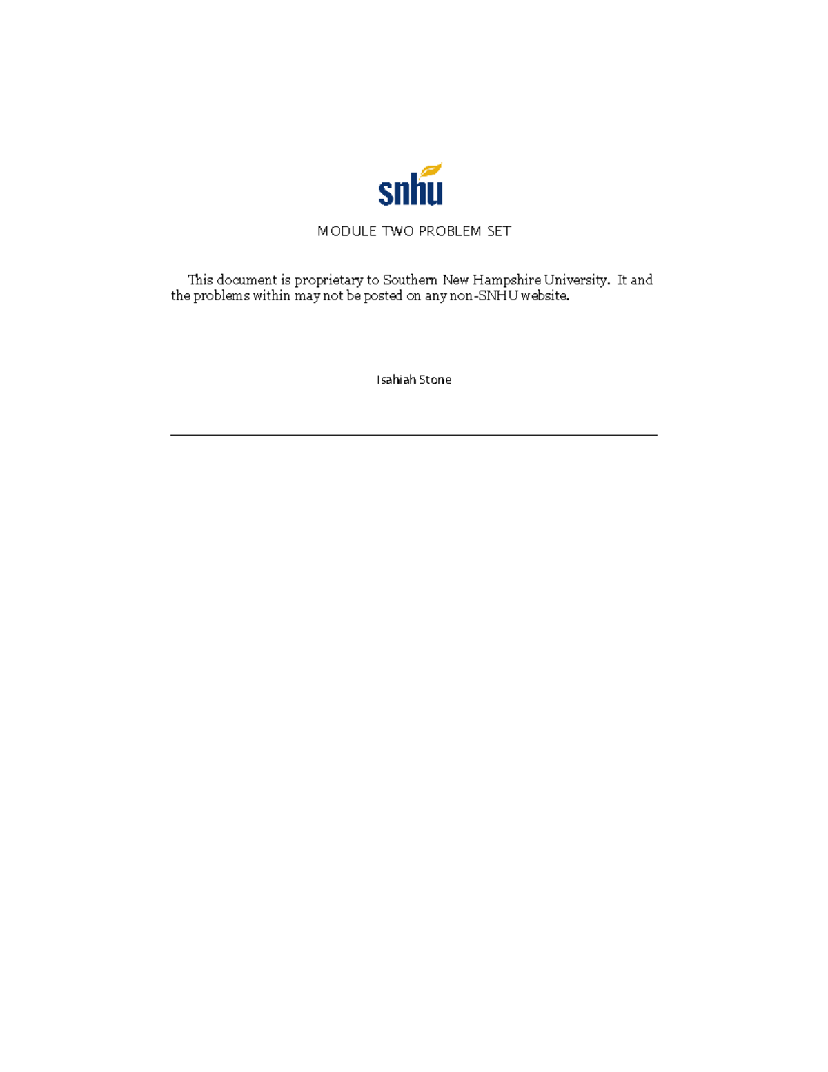 Module 2 Assignment - MODULE TWO PROBLEM SET This document is proprietary to Southern New ...