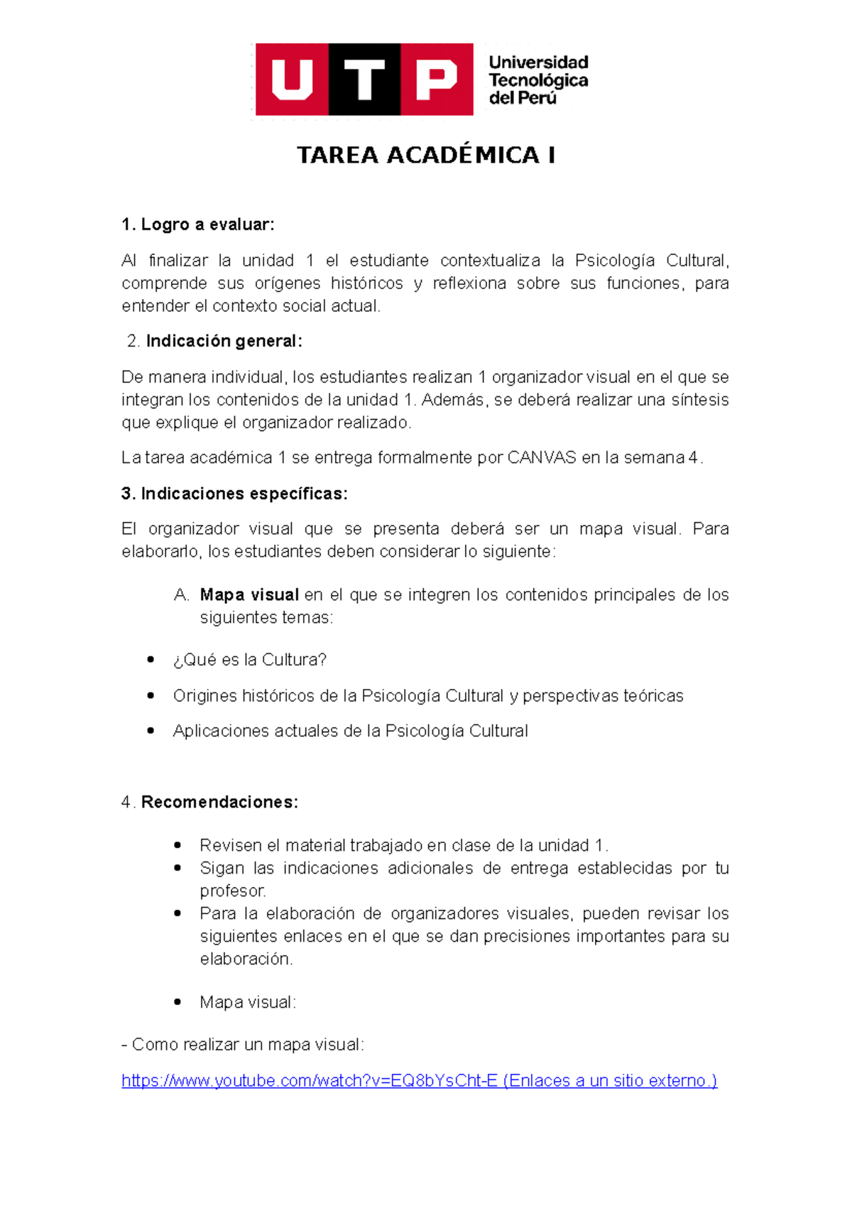 Consigna tarea academica 1 - TAREA ACADÉMICA I 1. Logro a evaluar: Al finalizar la unidad 1 el ...