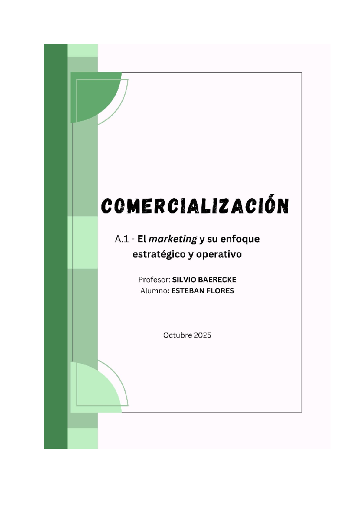 Actividad 1 - Comercialización: Estrategias de Marketing y Filosofía ...