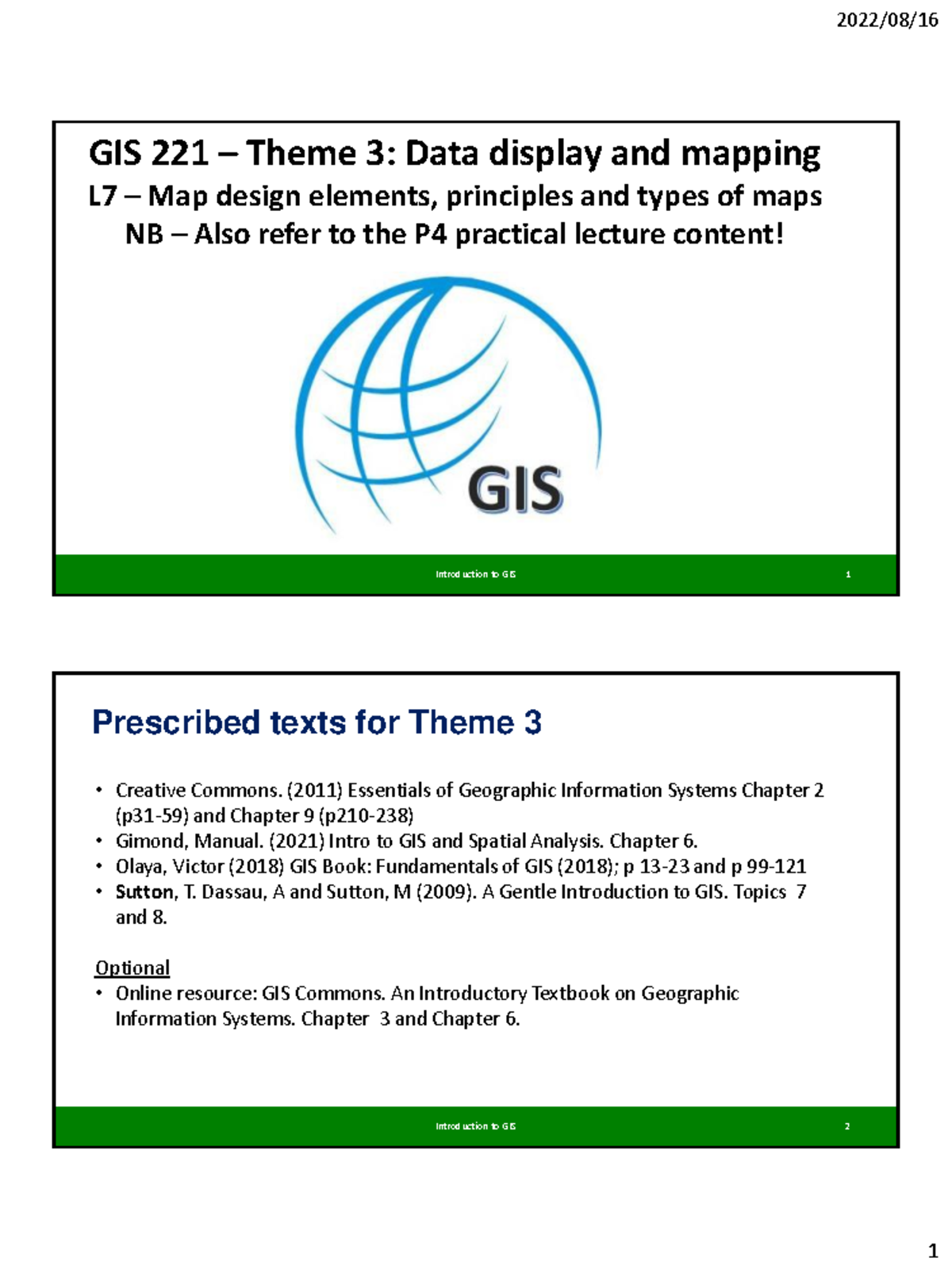 GIS 221 INTRODUCTION - GIS 221 – Theme 3: Data display and mapping L7 – Map design elements ...