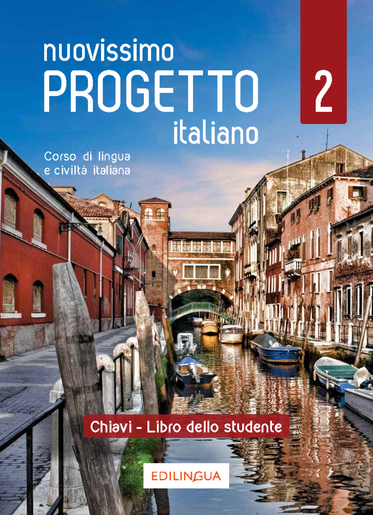 Nuovissimo Progetto Italiano 2 - Chiavi Libro dello Studente - Studocu