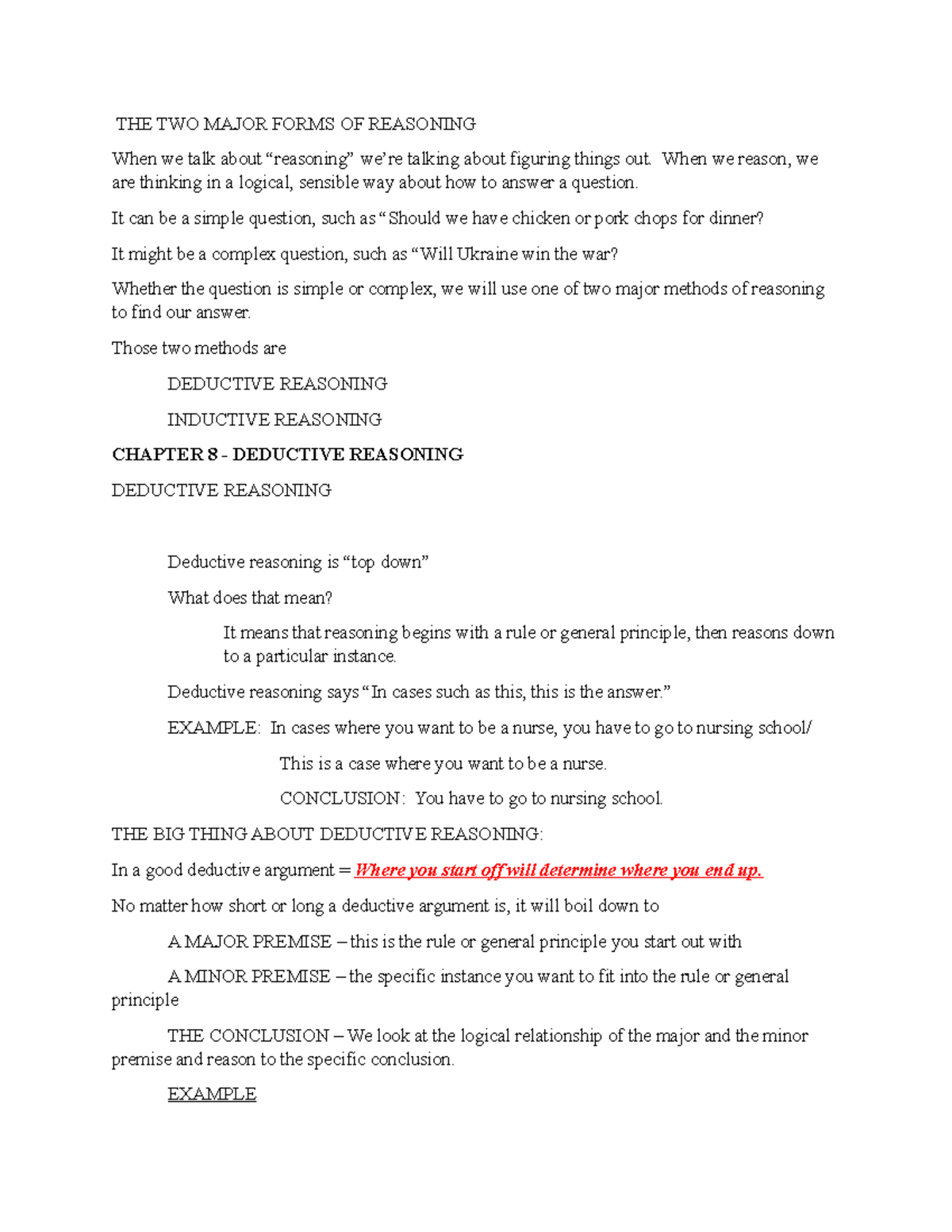 WEEK FOUR notes - THE TWO MAJOR FORMS OF REASONING When we talk about ...