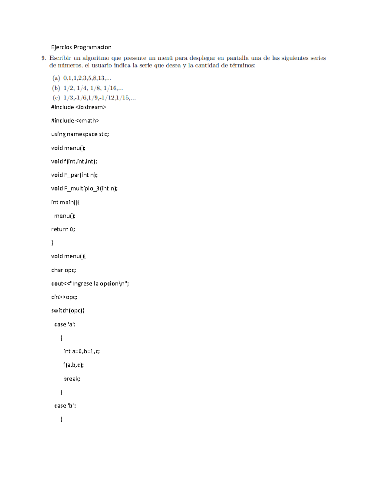 Ejercicios basicos de algoritmos c++ - Ejercios Programacion #include #include - Studocu