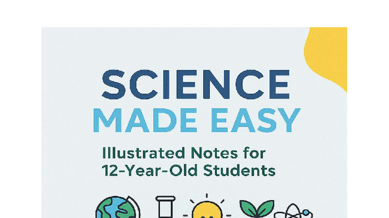 SCIENCE MADE EASY I Chapter 1 Illustrated Notes for Students - Studocu