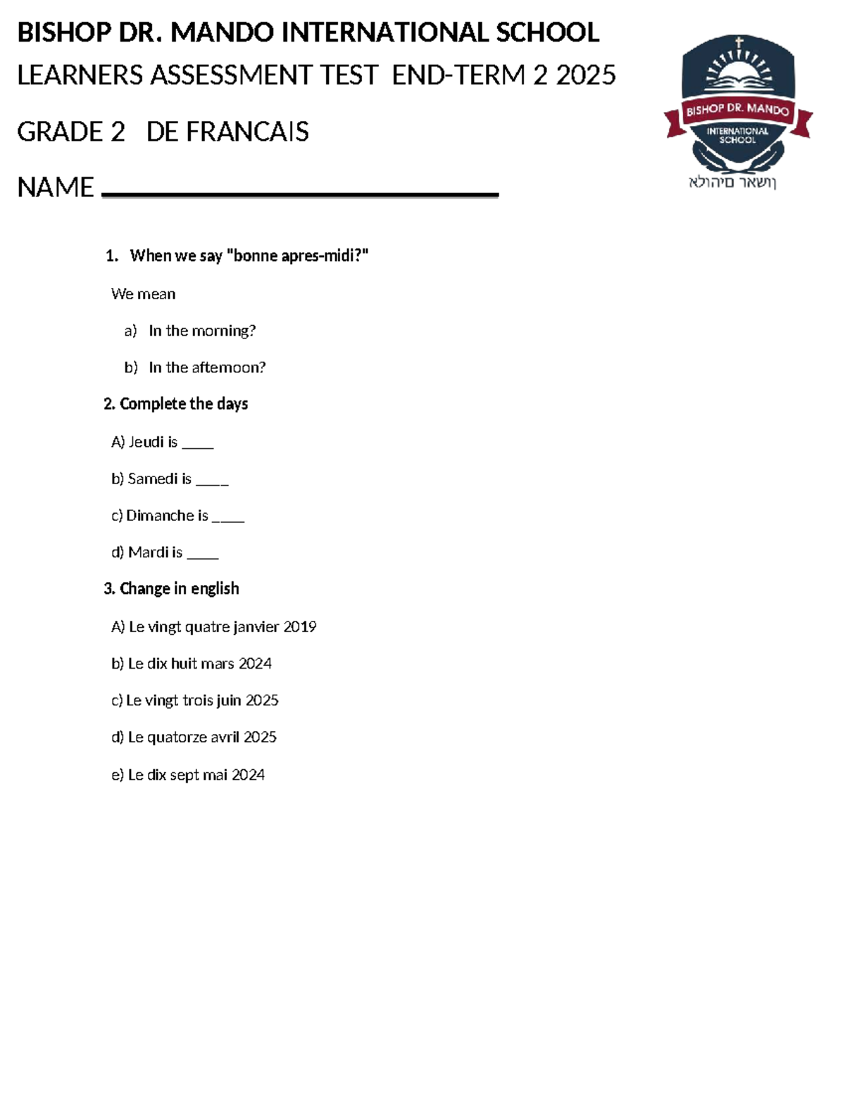 Grade 2 french - GRADE ONE 1. When we say "bonne apres-midi?" We mean a ...