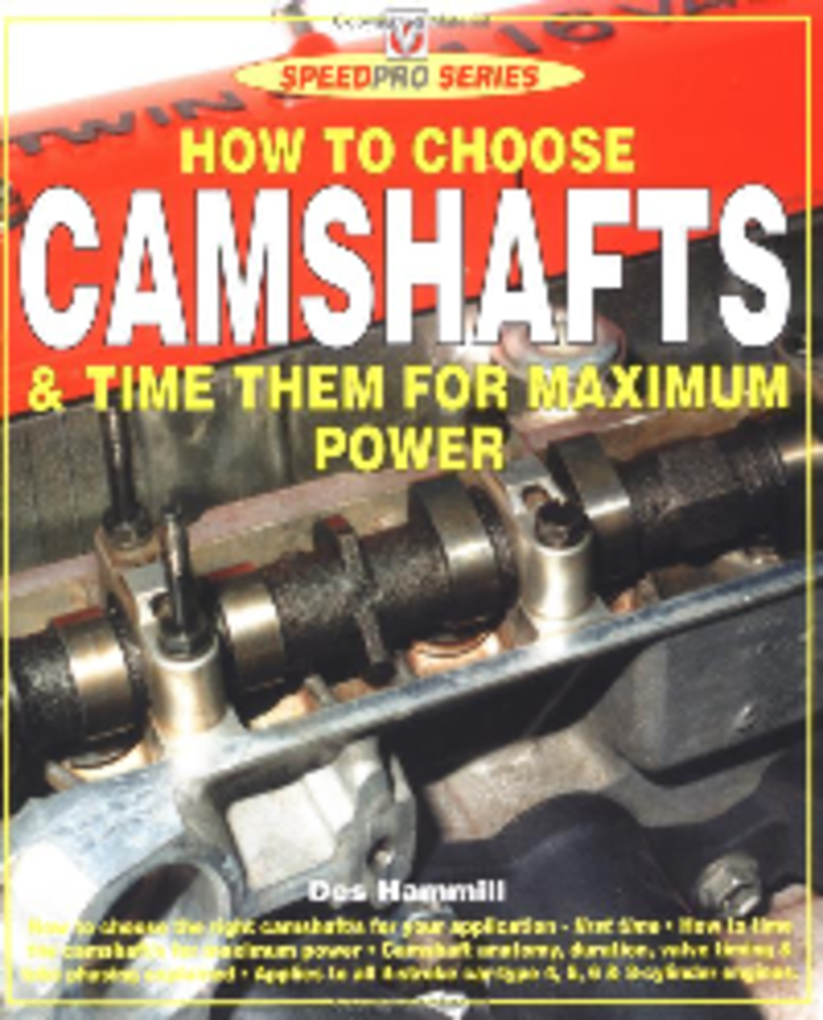 How to Choose Camshafts Time Them for Maximum Power by Des Hammill (z ...