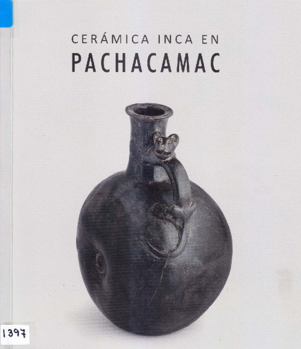 Cerámica Inca en Pachacamac: Un Catálogo de Patrimonio Cultural - Studocu