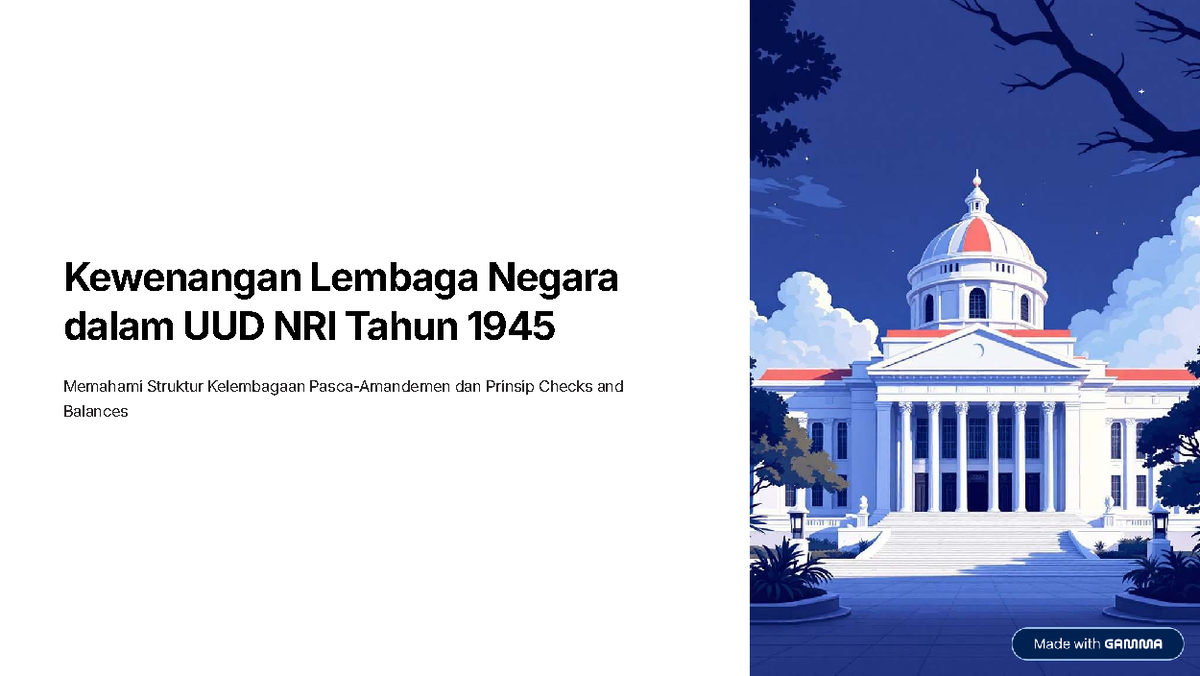 Kewenangan Lembaga Negara dalam UUD NRI 1945: Struktur dan Checks and ...