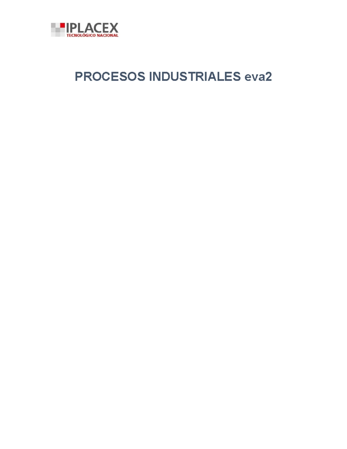EVA 1 Procesos Industriales: Análisis de Flujos y Diagramas de Proceso - Studocu