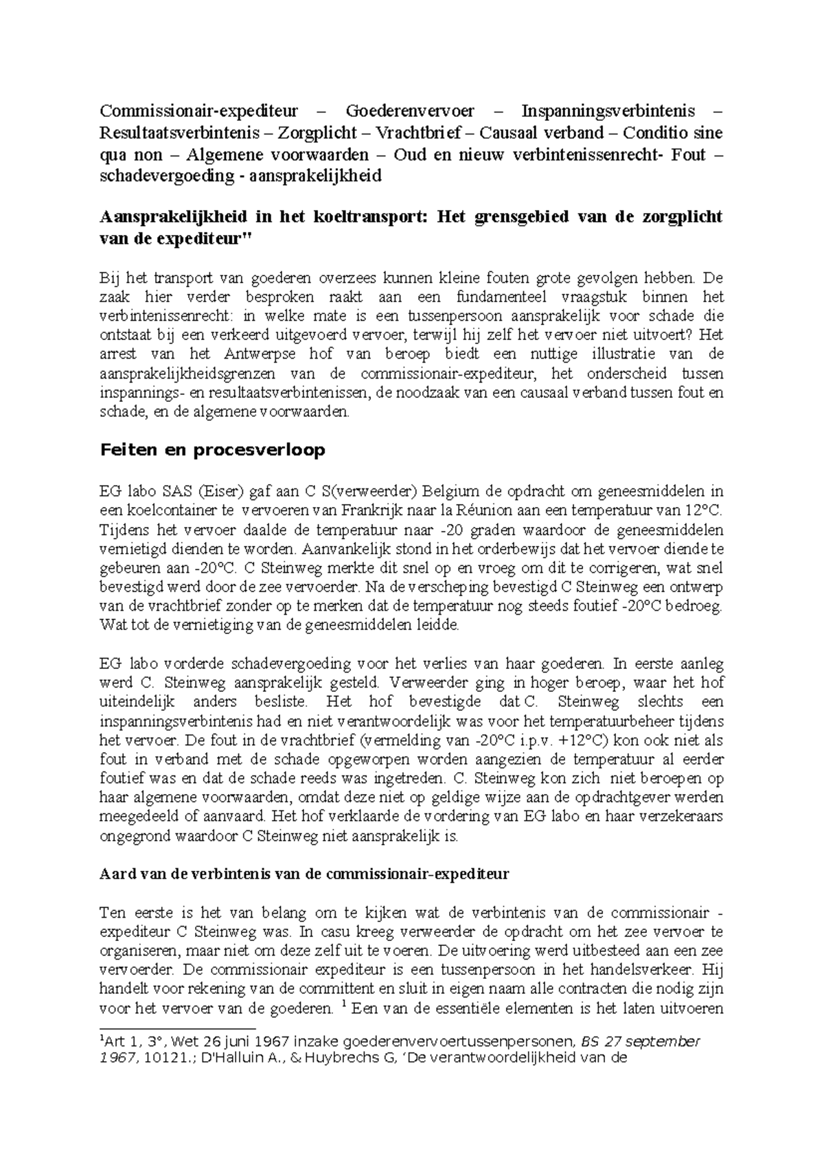 Noot over Aansprakelijkheid en Verbintenissenrecht in Goederenvervoer - Studocu