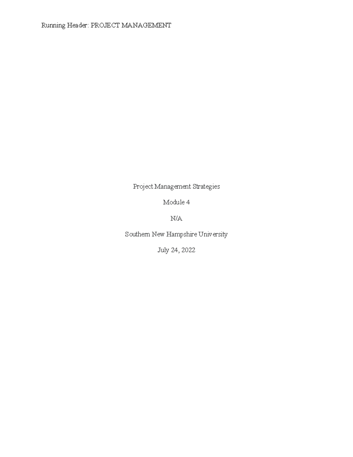 Project Management Strategies - Running Header: PROJECT MANAGEMENT ...