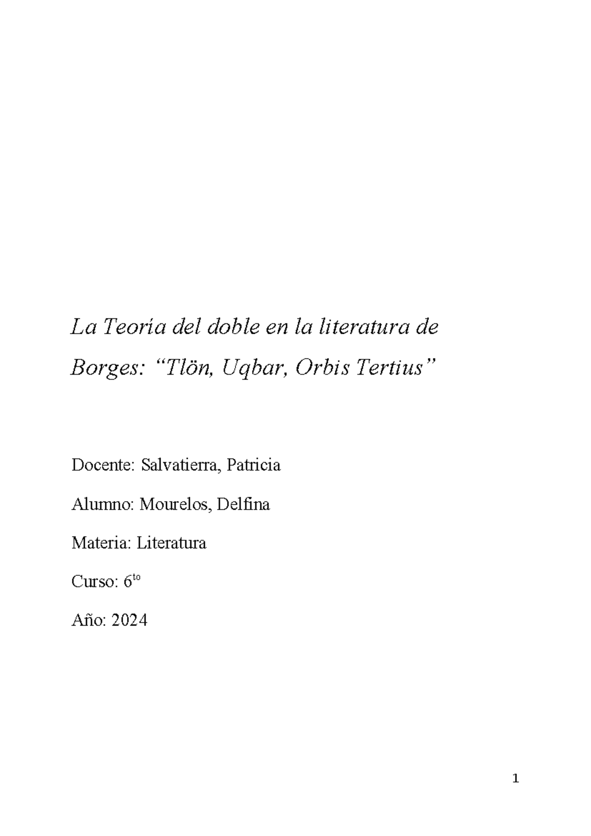 Ensayo sobre Tlon, Uqbar Orbis Tertius - Borges - La Teoría del doble ...