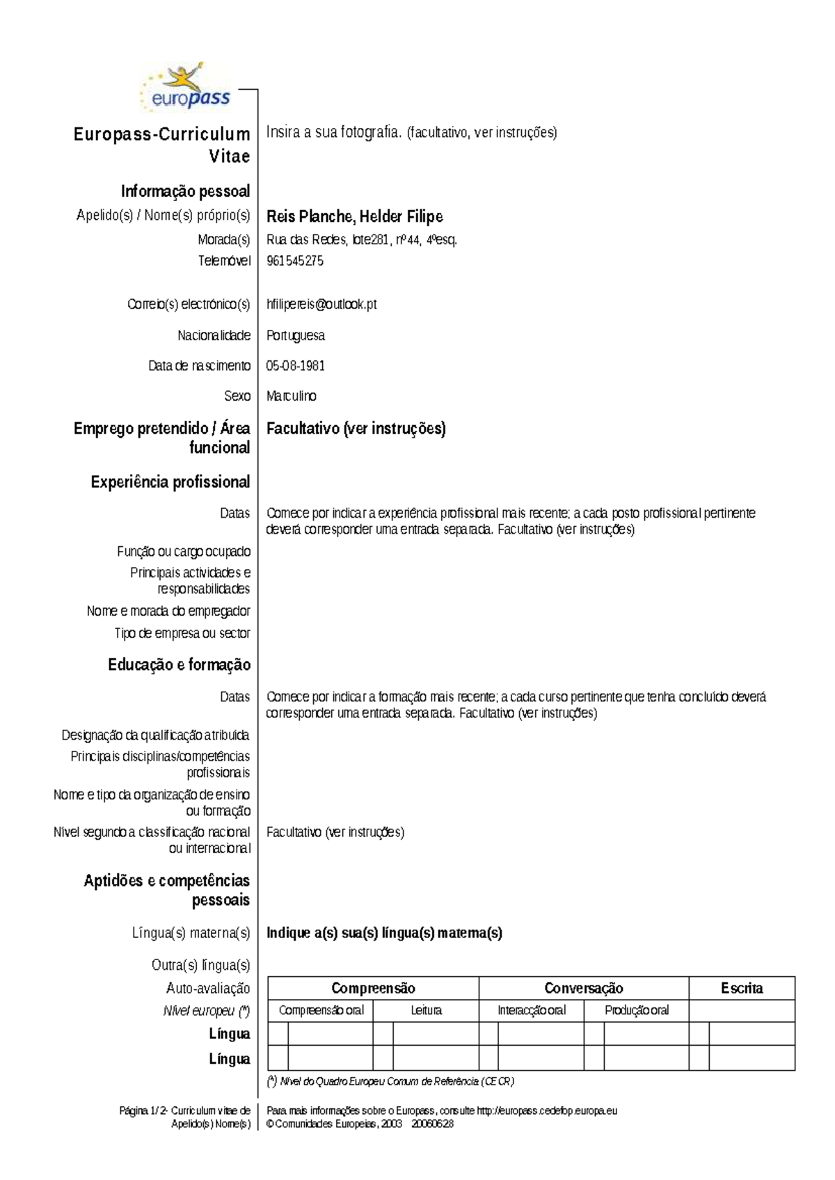 Modelo 2 CV Modelo Europeu ESTG - Europass-Curriculum Vitae Insira a ...