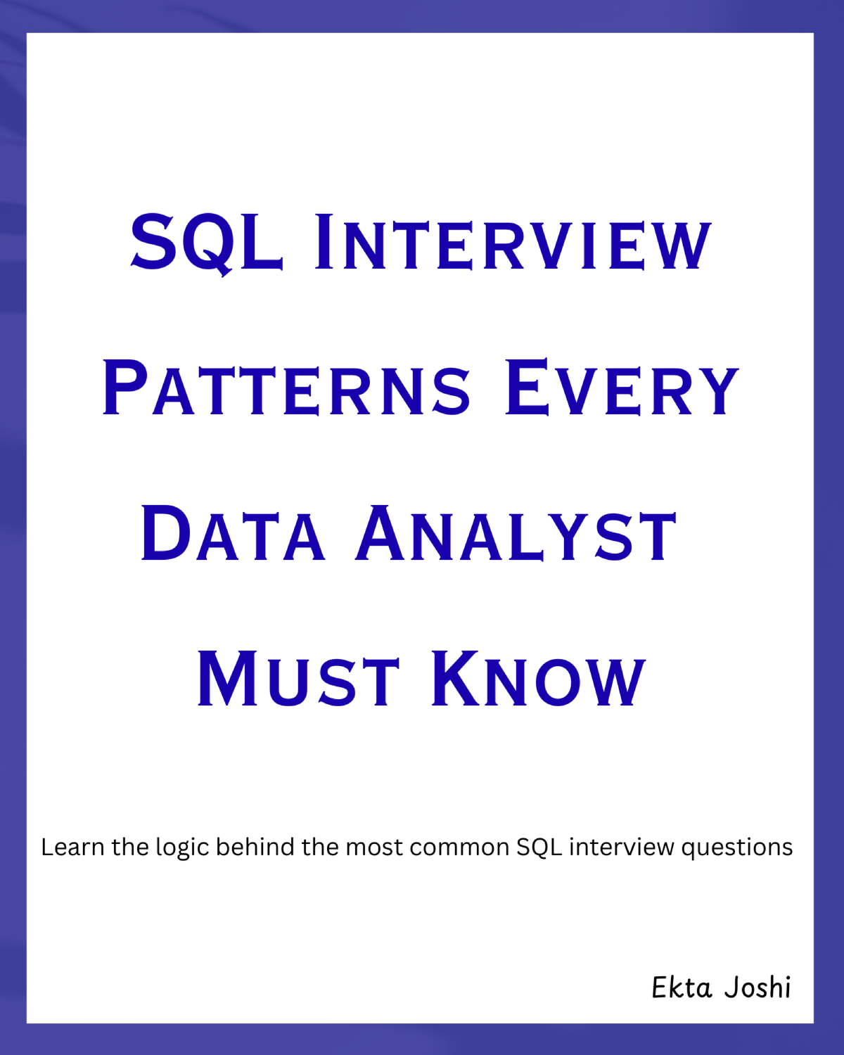 SQL INTERVIEW PATTERNS FOR DATA ANALYSTS: KEY LOGIC & STRATEGIES - Studocu