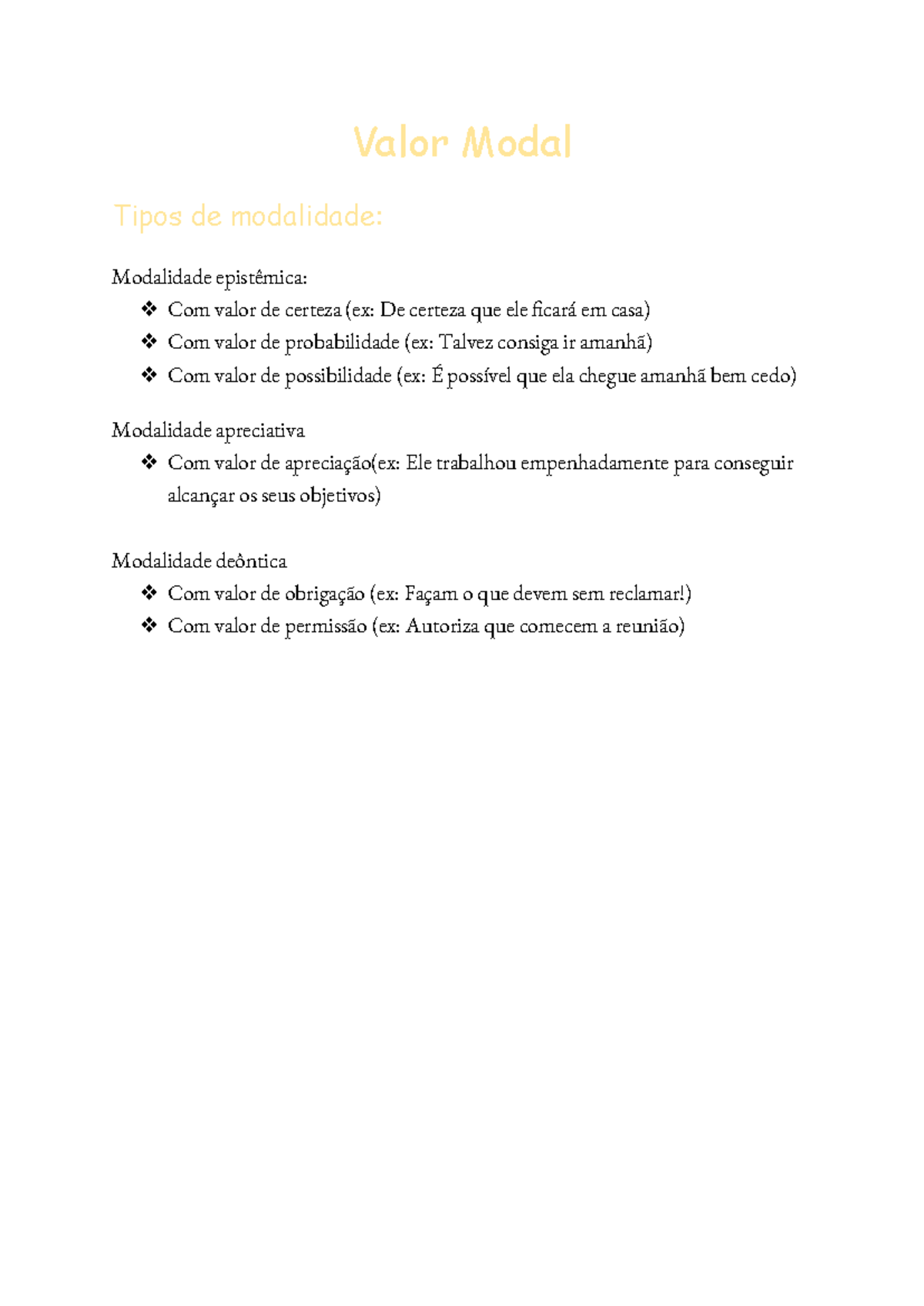 Valor Modal - Valor Modal Tipos de modalidade: Modalidade epistêmica ...