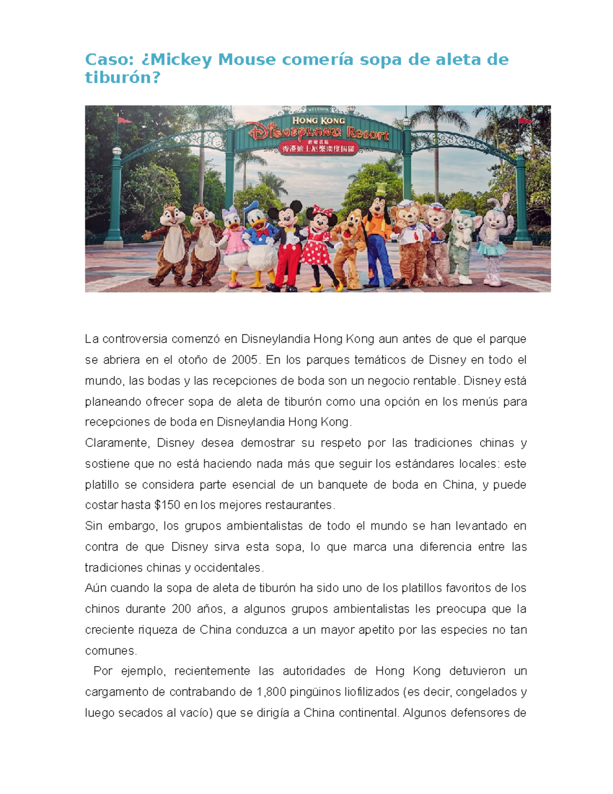 Semana 6 - CASO Mickey Mouse comería sopa de aleta de tiburón - Caso: ¿Mickey Mouse comería sopa ...