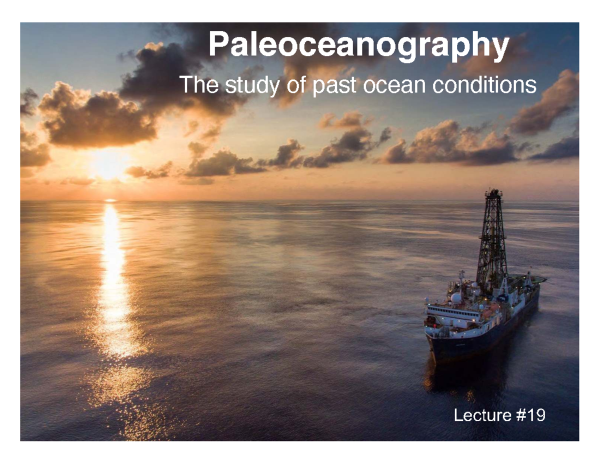 Paleoceanography: Lecture on Ancient Ocean Conditions & Climate Change ...